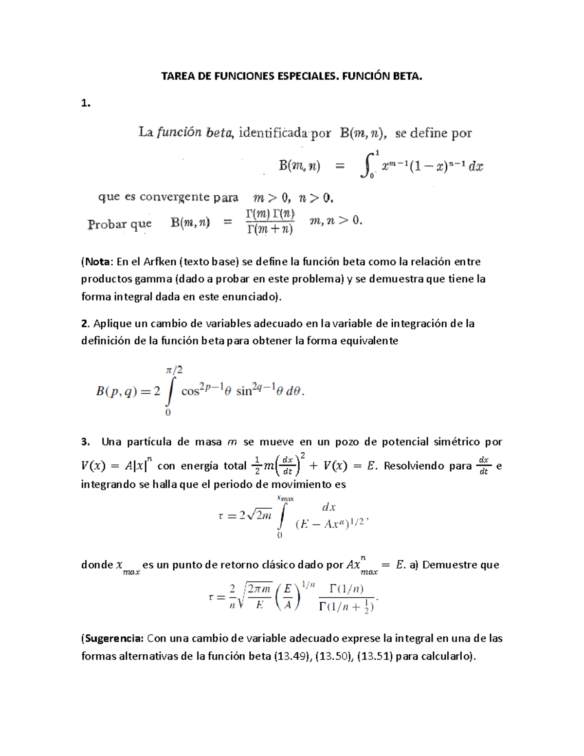 Tarea de Funciones Especiales 2024 - TAREA DE FUNCIONES ESPECIALES. FUNCIÓN BETA. 1. (Nota: En ...