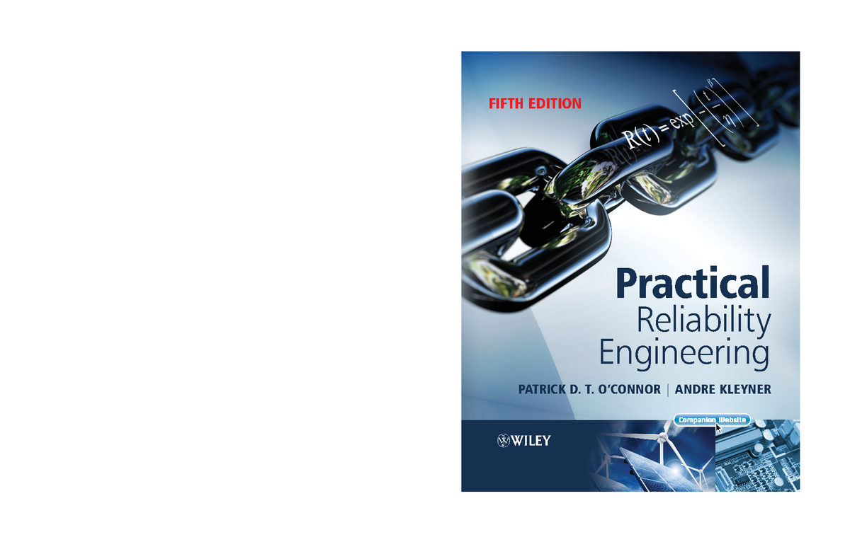 Practical Reliability Engineering - FIFTH EDITION PATRICK D. T. O’CONNOR | ANDRE KLEYNER ...