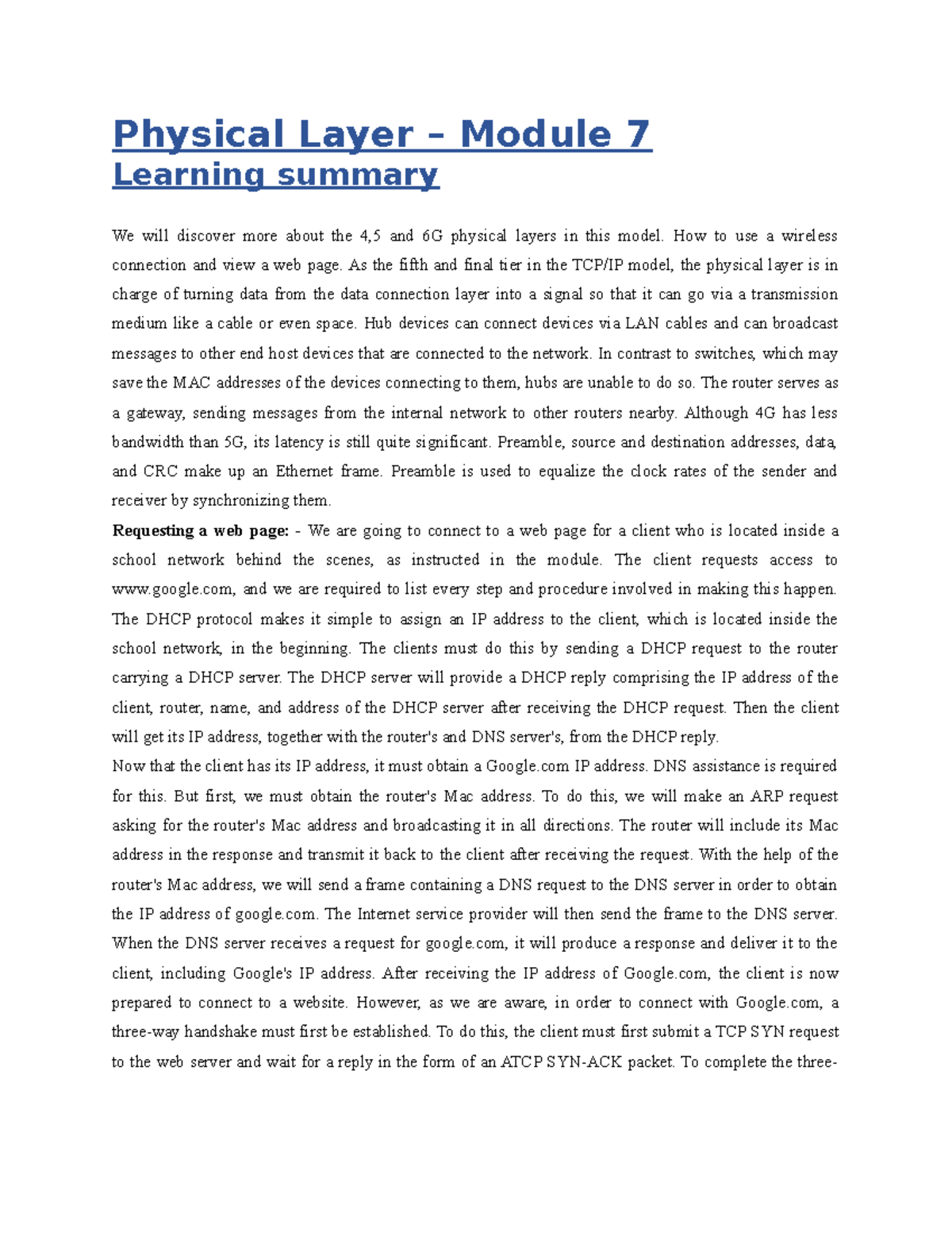 Summary - jjkohbj - Physical Layer – Module 7 Learning summary We will discover more about the 4 ...
