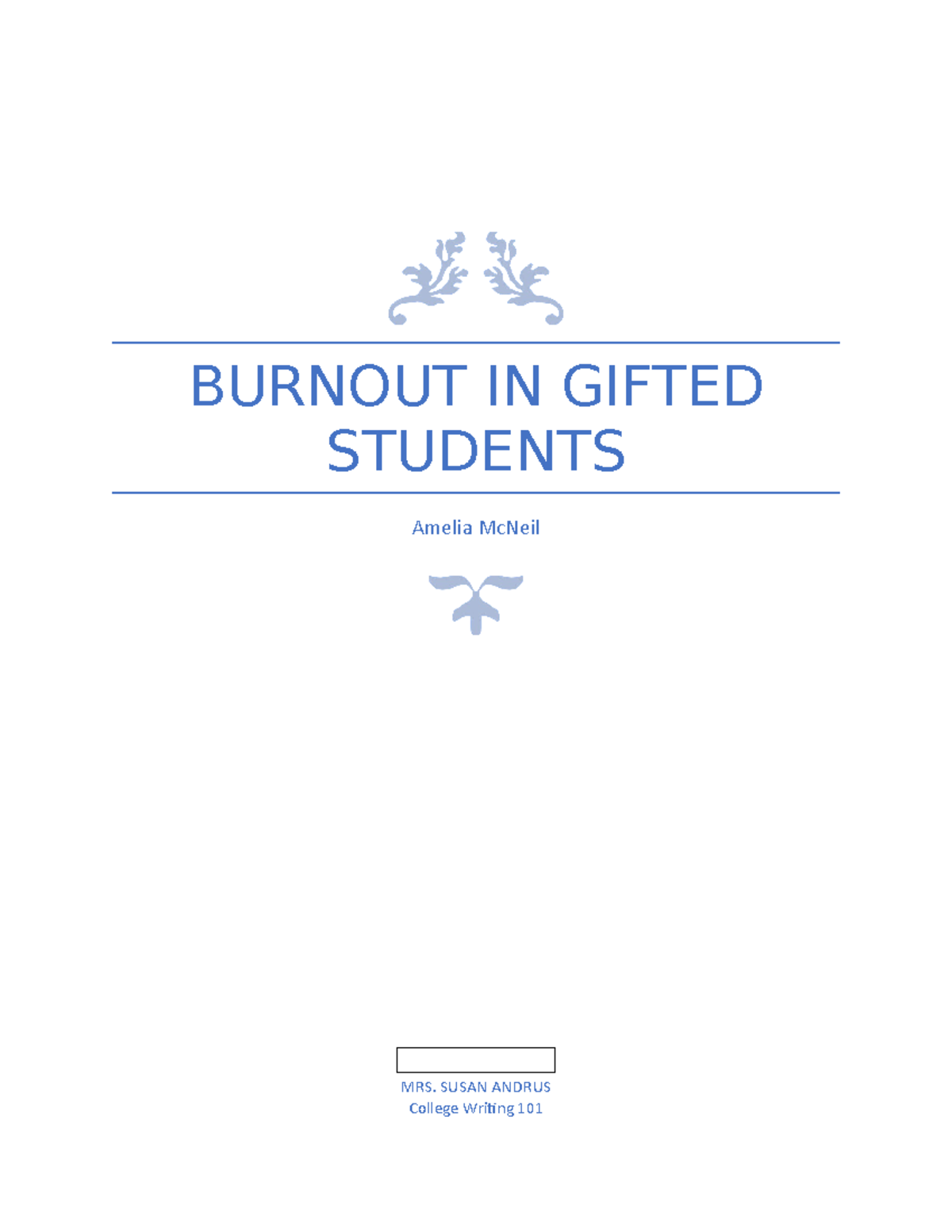 Final Draft Research Paper - BURNOUT IN GIFTED STUDENTS Amelia McNeil ...