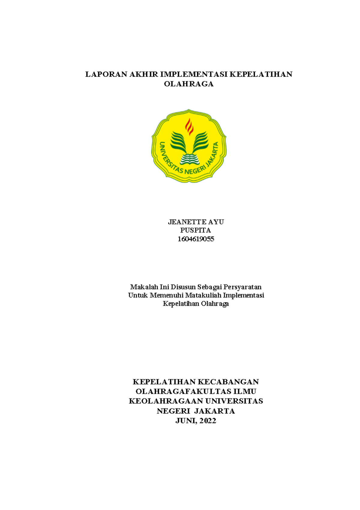 Laporan Akhir Implementasi Kepelatihan Olahraga Jeanet - LAPORAN AKHIR ...