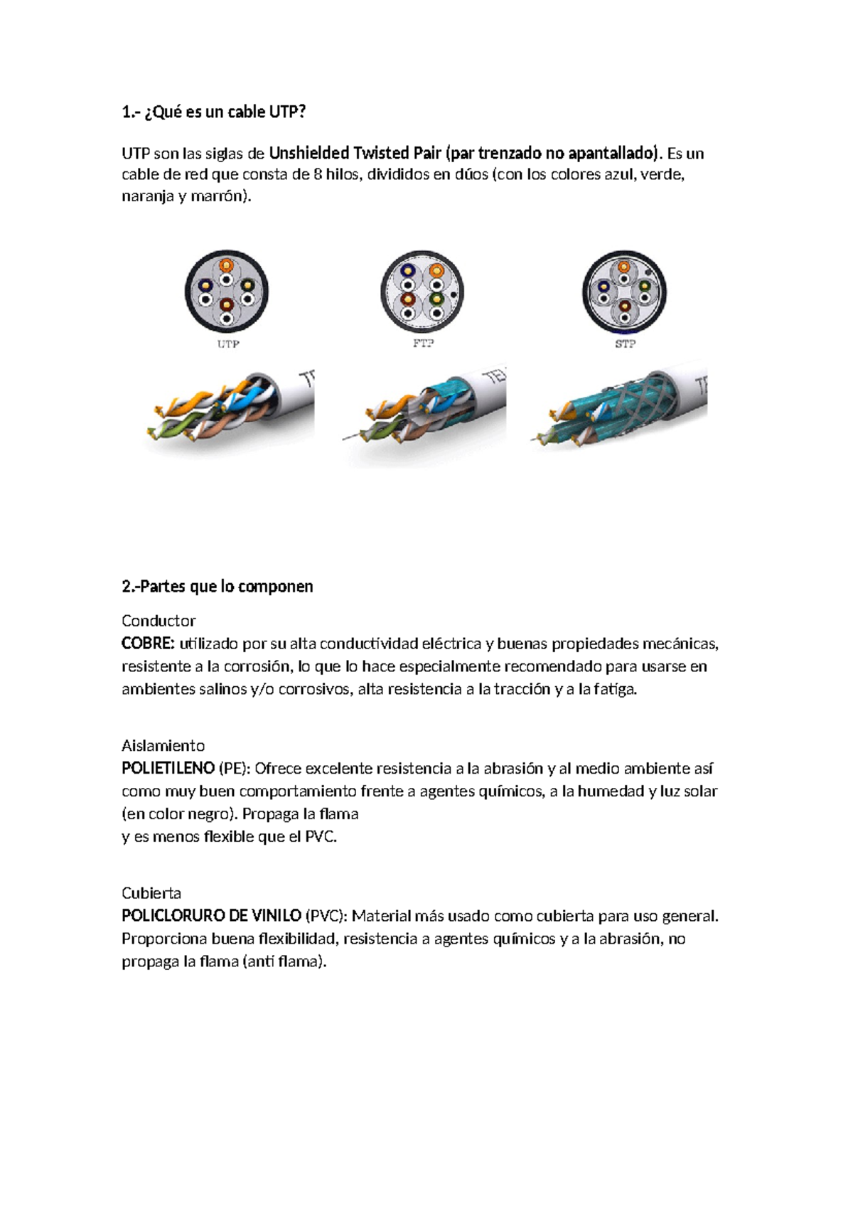 UTP v2 - redes - 1.- ¿Qué es un cable UTP? UTP son las siglas de ...
