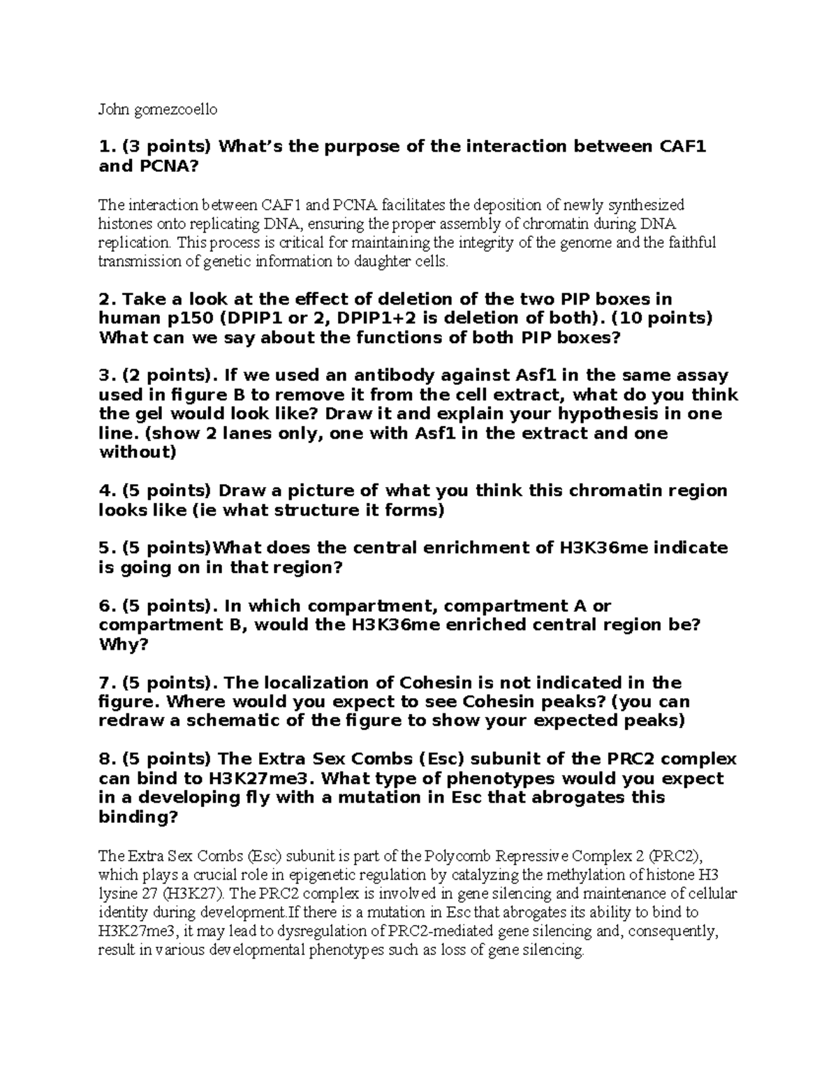 Epigenetics exam review - John gomezcoello 1. (3 points) What’s the ...