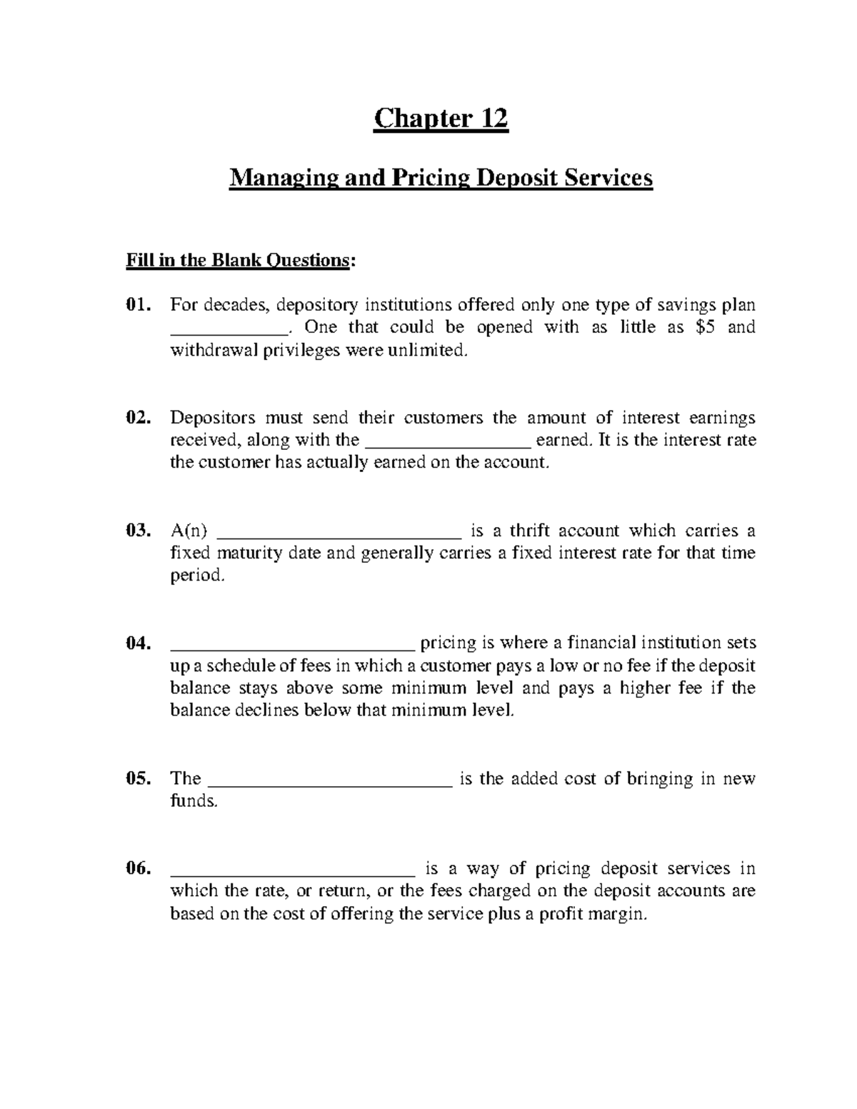 Chapter 12 - Assignment - Chapter 12 Managing and Pricing Deposit Services Fill in the Blank ...