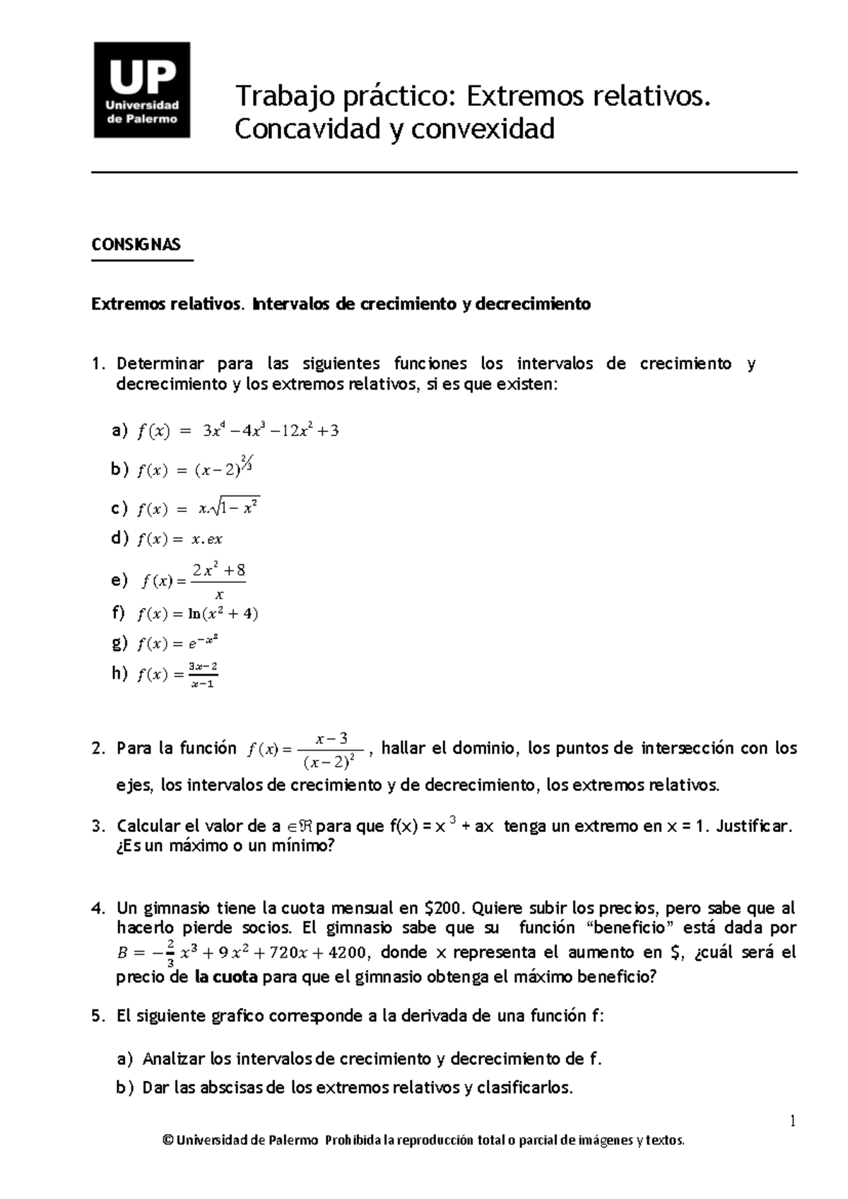 Guía de ejercicios Extremos relativos. Concavidad y convexidad - 1 © Universidad de Palermo ...