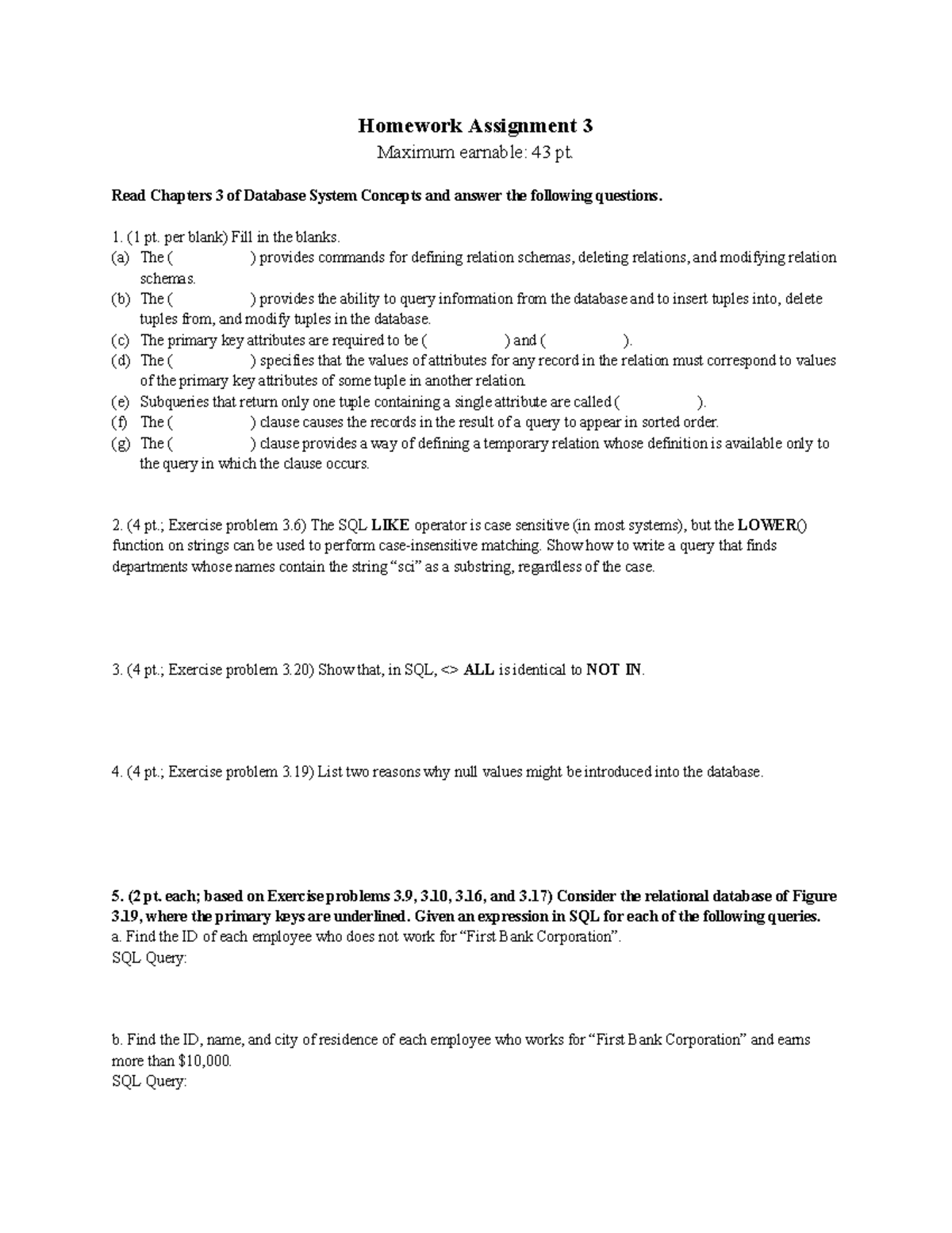 Assignment 3 UW - Homework Assignment 3 Maximum earnable: 43 pt. Read ...