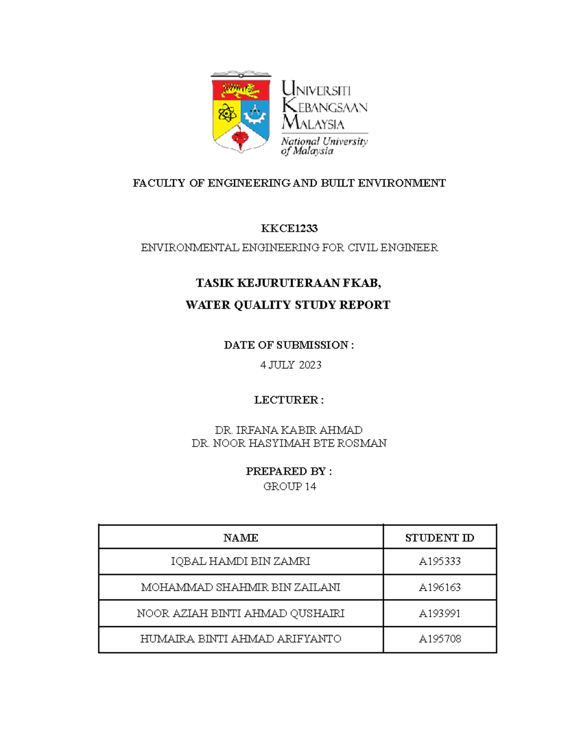 Tasik Kejuruteraan Report G14 - FACULTY OF ENGINEERING AND BUILT ...