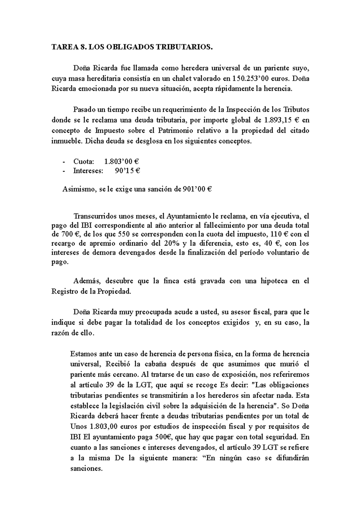 Tarea 8 - ana ocon - TAREA 8. LOS OBLIGADOS TRIBUTARIOS. Doña Ricarda ...