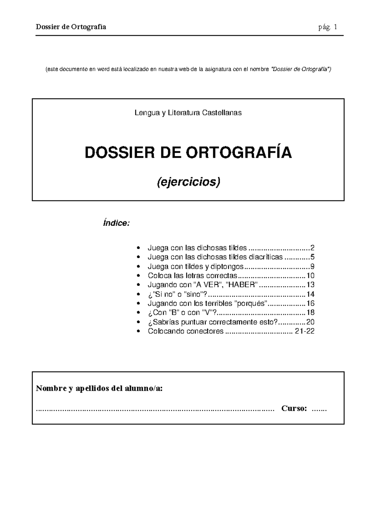 Dossier de Ortografia - fsdf - (este documento en word está localizado ...