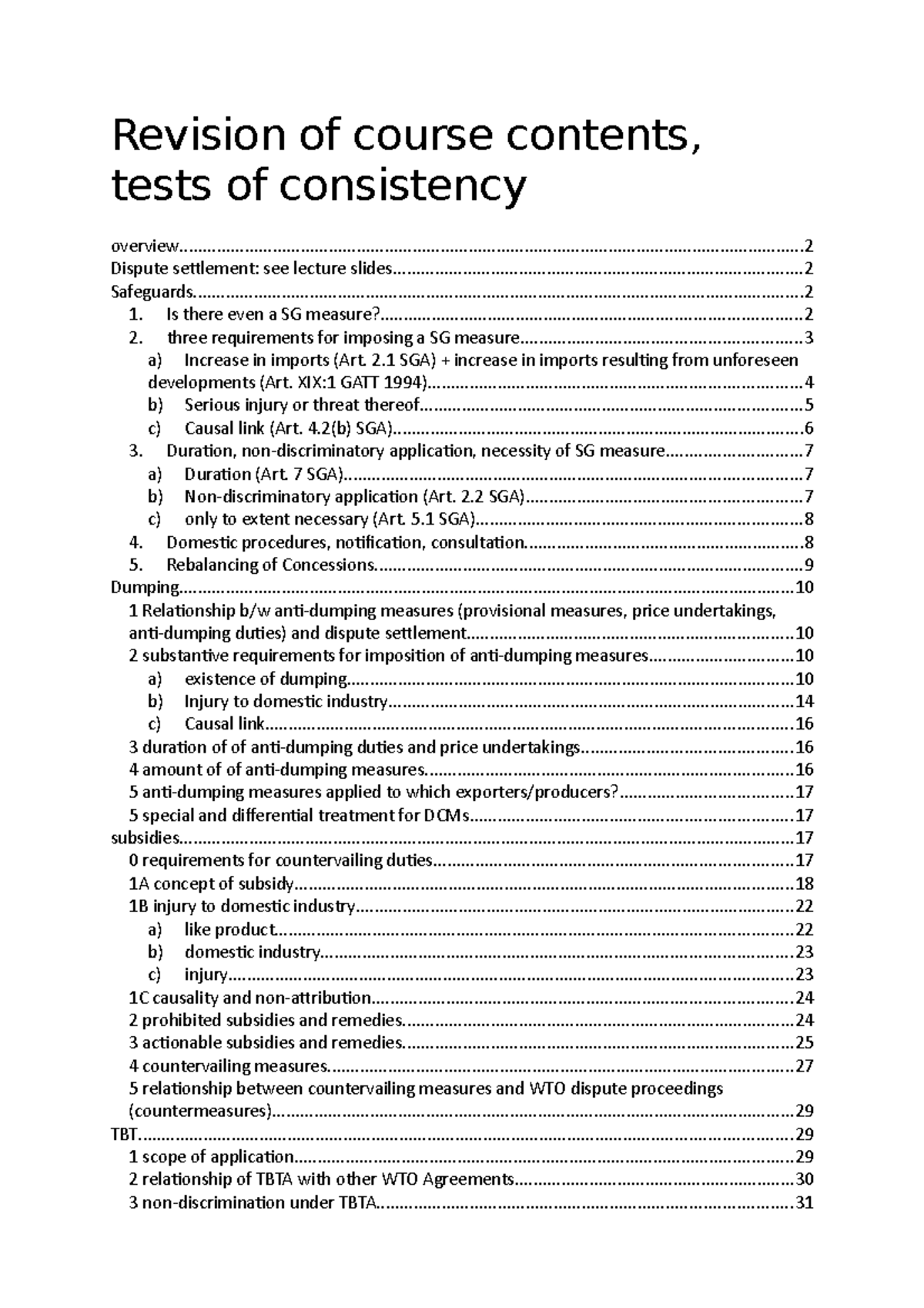 Revision of course contents, tests of consistency, summary for exam ...