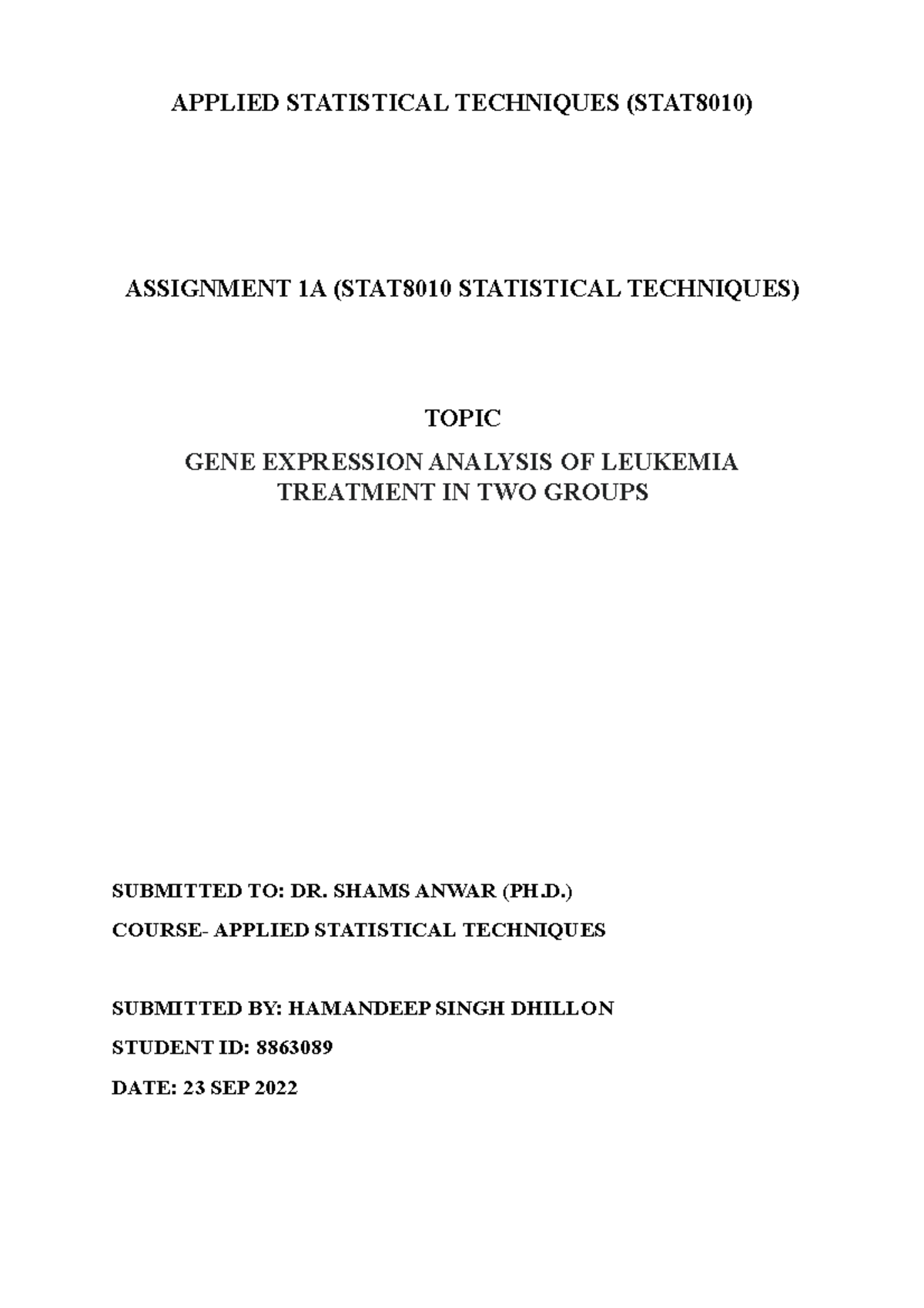 Assignment 1A gene data analysis (8863089) - APPLIED STATISTICAL TECHNIQUES (STAT8010 ...