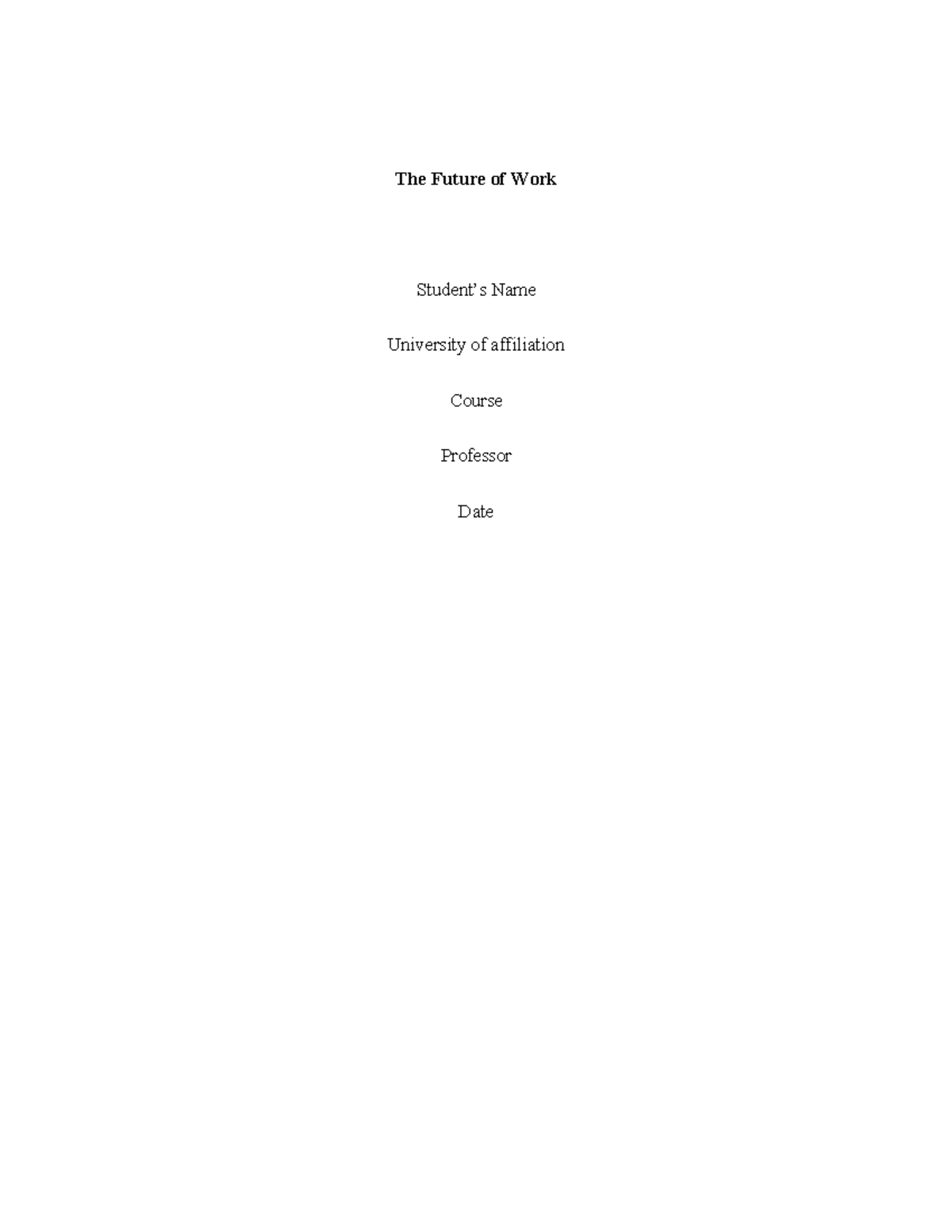 Future of Work - Assignment - The Future of Work Student’s Name ...