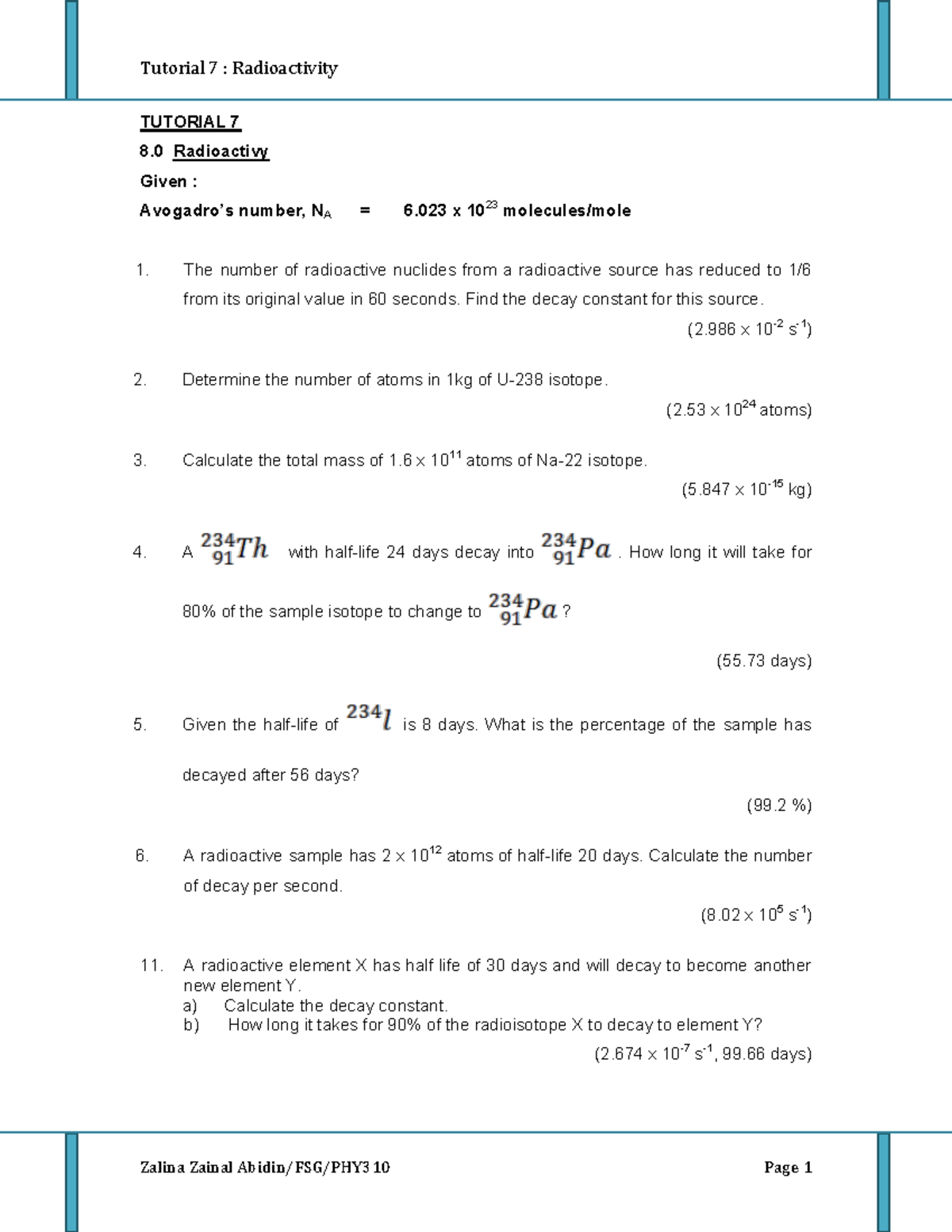 Tutorial 8 PHY310 Chapter 8 - Tutorial 7 : Radioactivity Zalina Zainal Abidin/FSG/PHY310 Page 1 ...