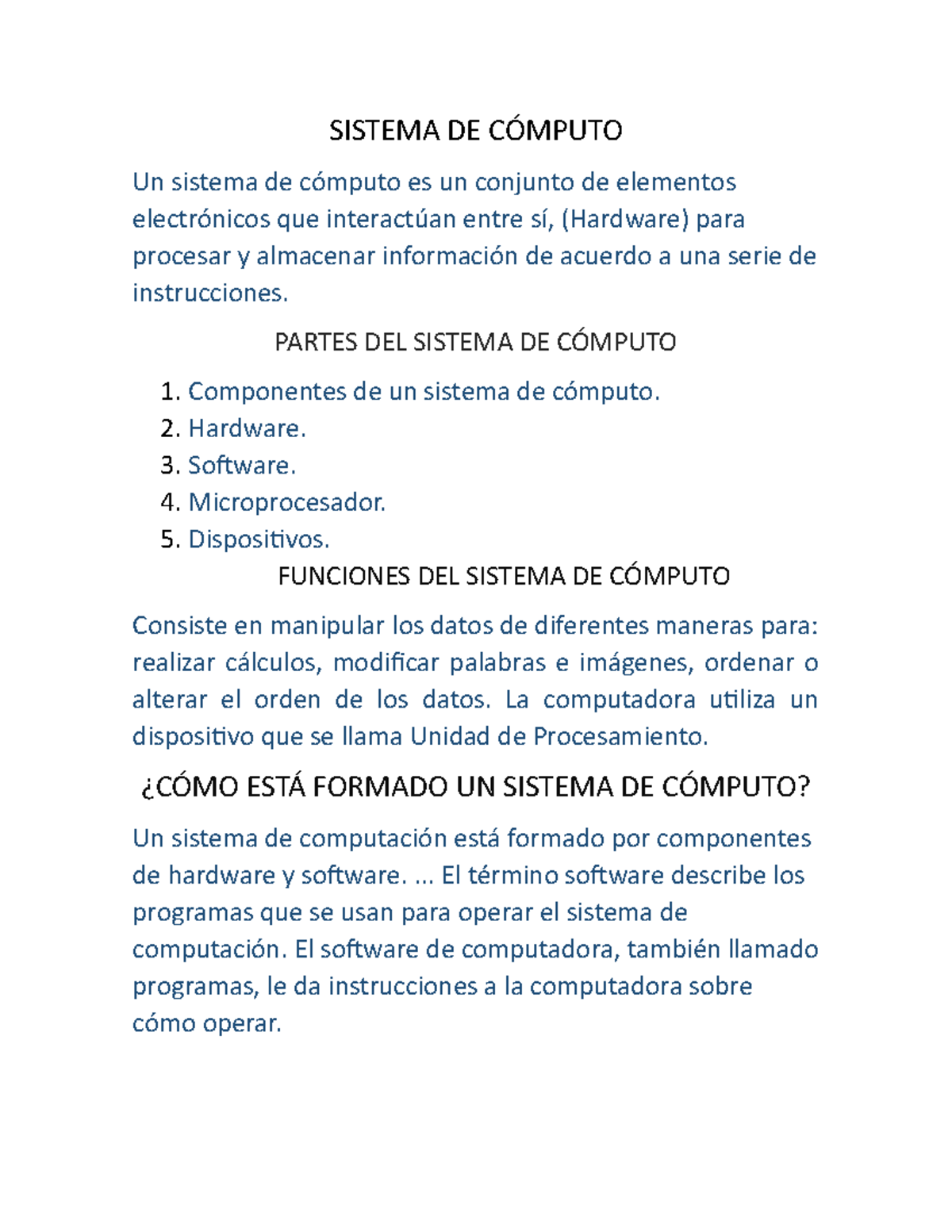 Sistema DE Cómputo - SISTEMA DE CÓMPUTO Un sistema de cómputo es un ...