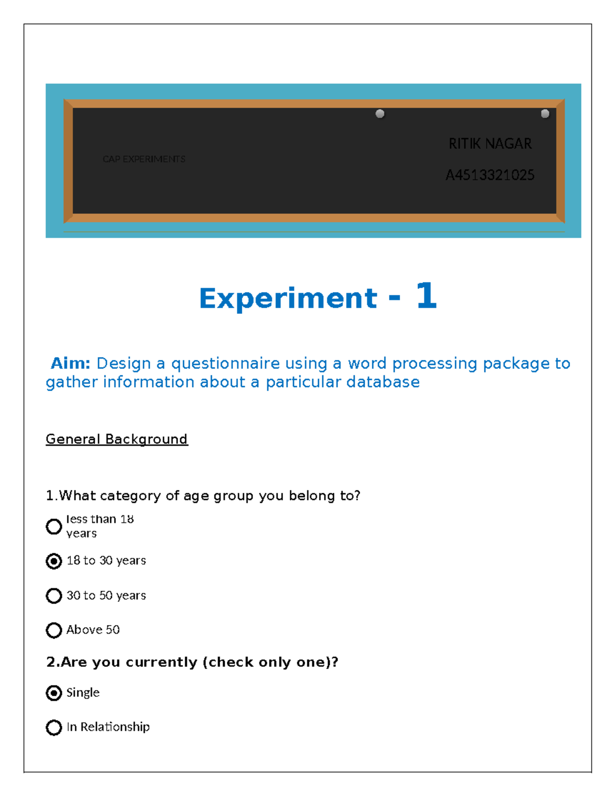 CAP Practicals - RYK - Experiment - 1 Aim: Design a questionnaire using ...