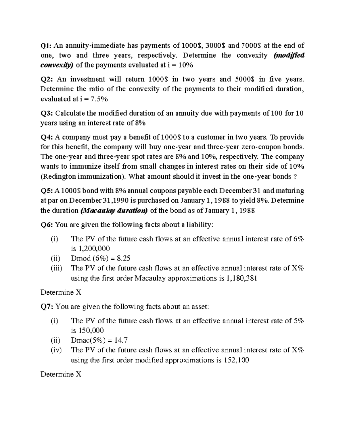 Question for fm 4 - Q1: An annuity-immediate has payments of 1000 ...