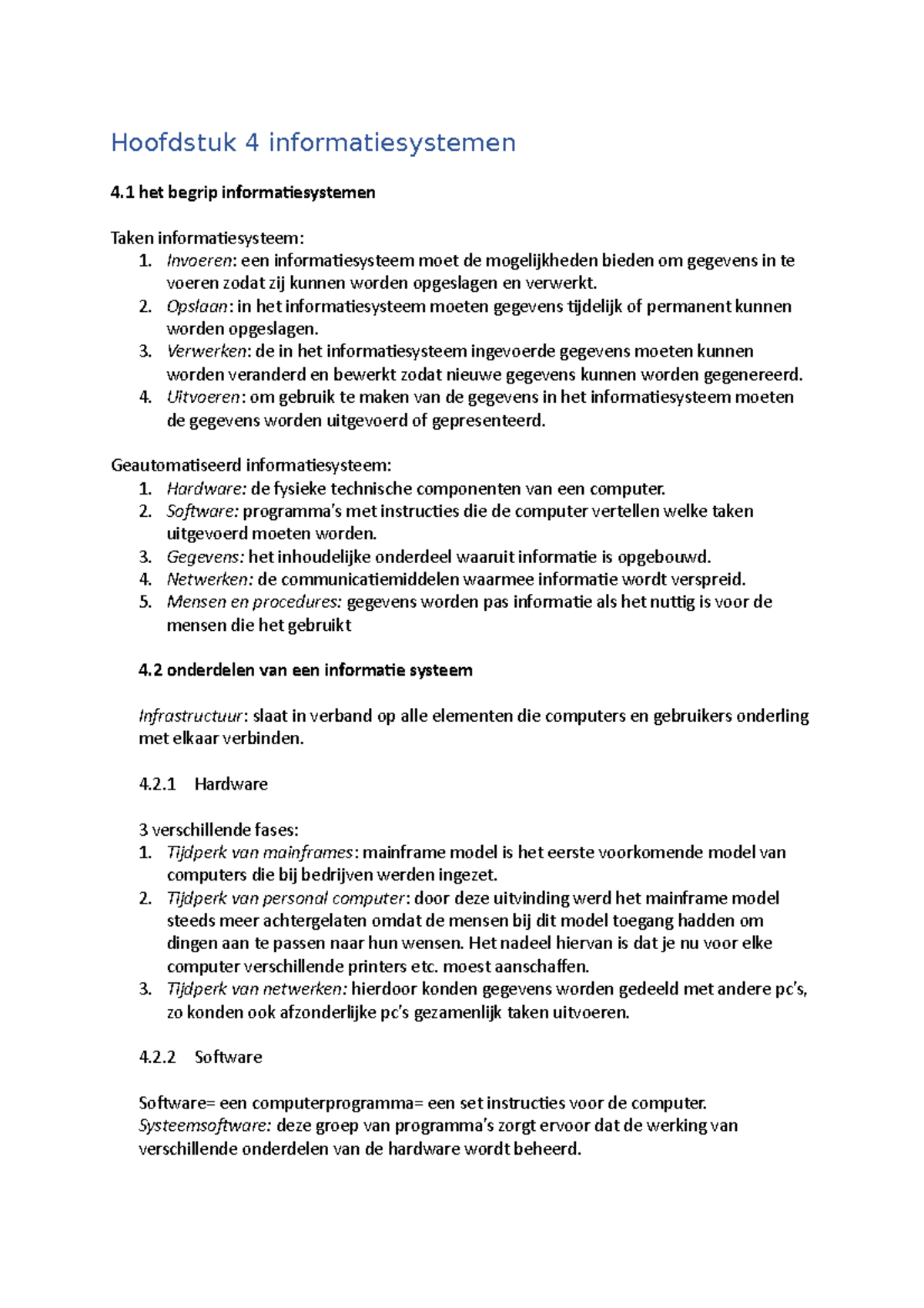 AIS H4 & 5 - Hoofdstuk 4 informatiesystemen 4 het begrip informatiesystemen Taken ...