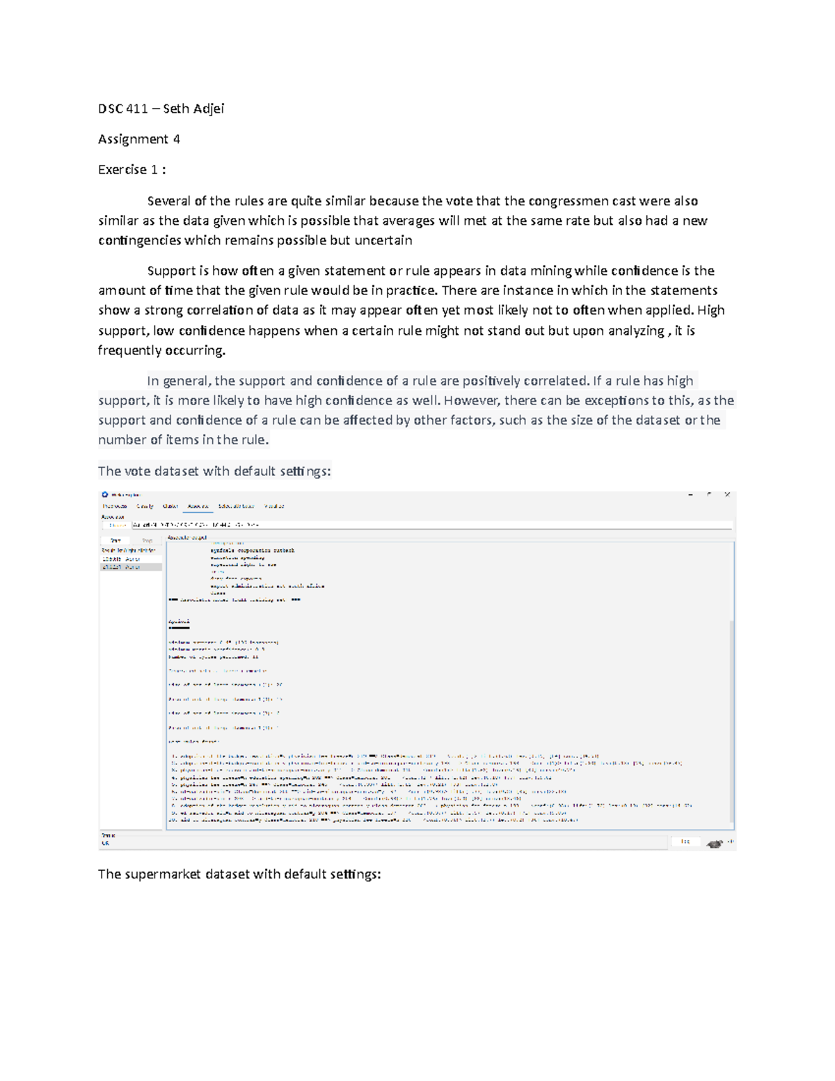 my class assignment - DSC 411 – Seth Adjei Assignment 4 Exercise 1 : Several of the rules are ...