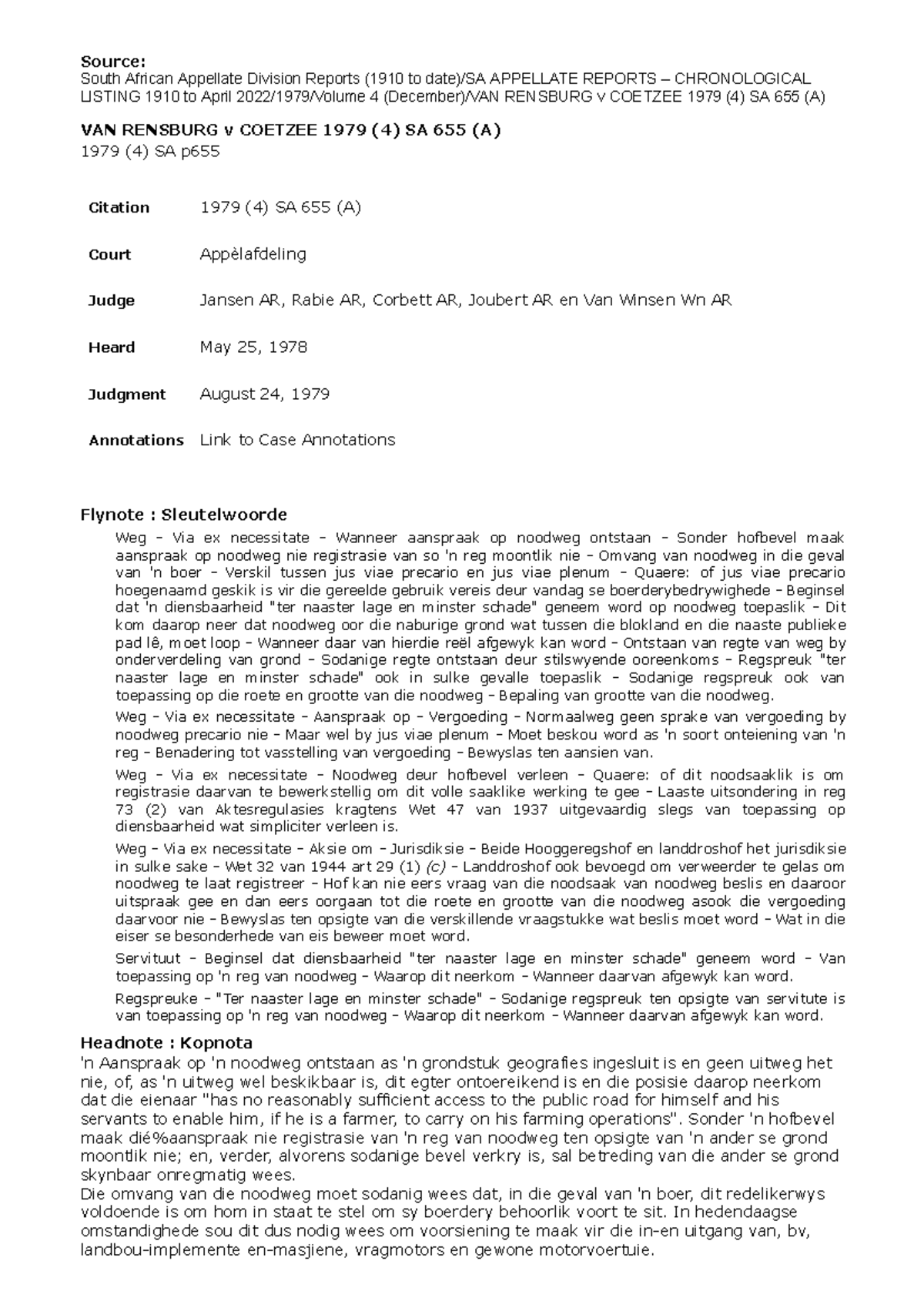 VAN Rensburg v Coetzee 1979 (4) SA 655 (A) - Source: South African Appellate Division Reports ...
