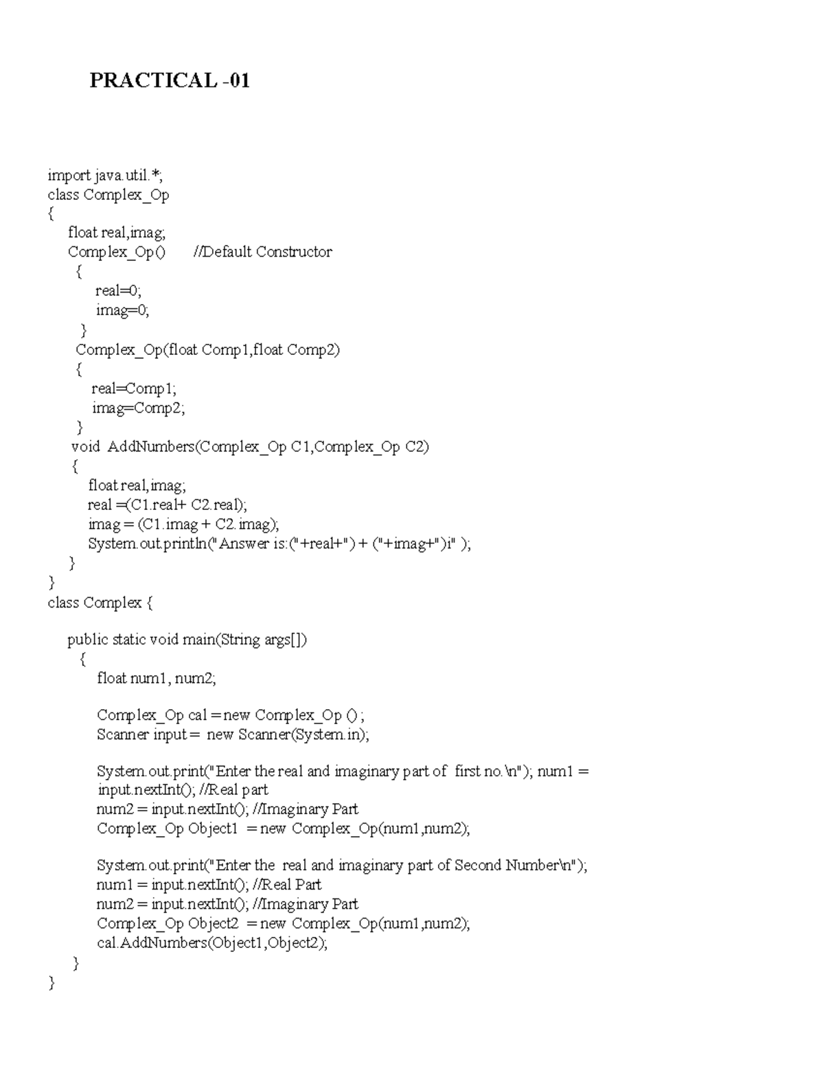 Practicals 1 - practical materials - PRACTICAL - import java.*; class Complex_Op { float real ...