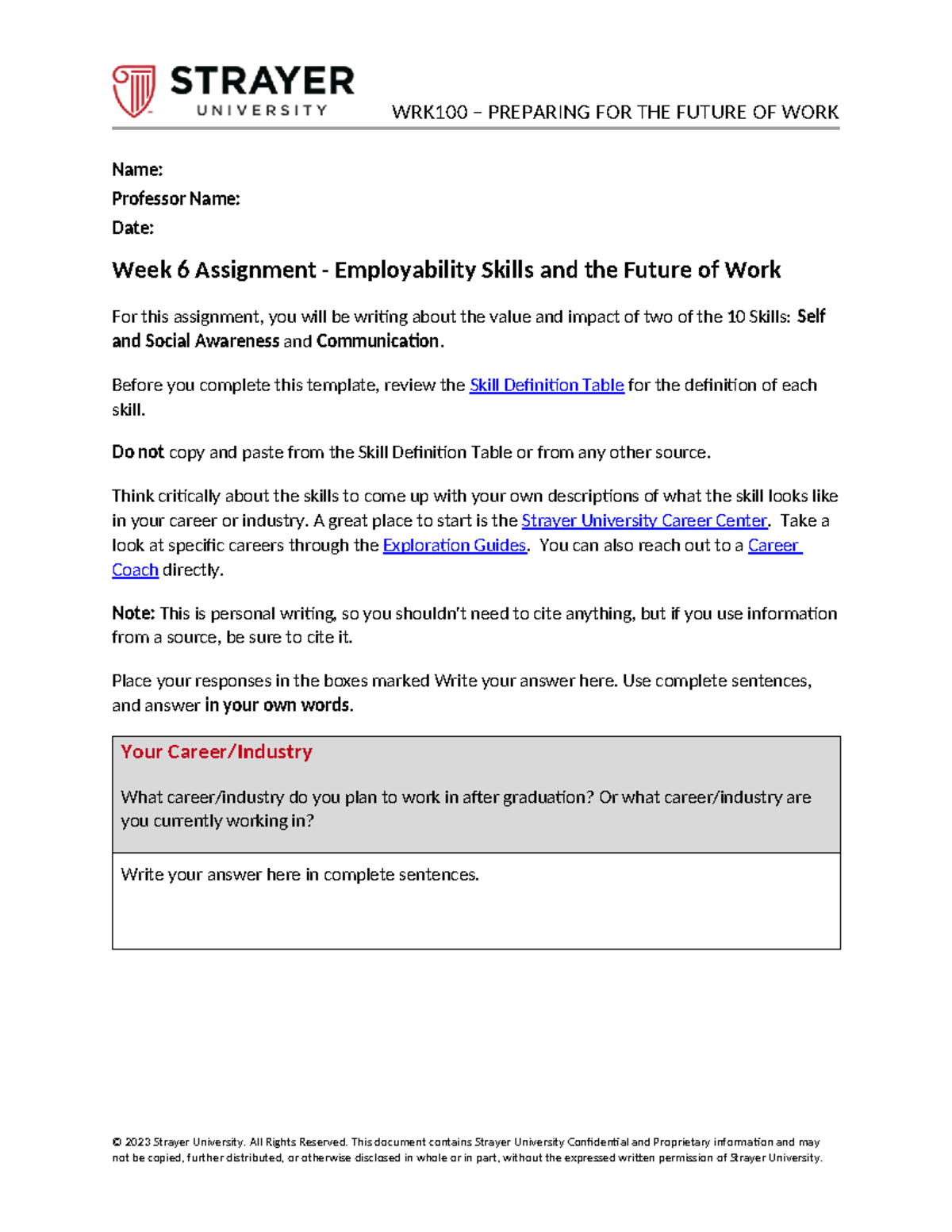 Week 6 assignment template - WRK100 – PREPARING FOR THE FUTURE OF WORK Name: Professor Name ...