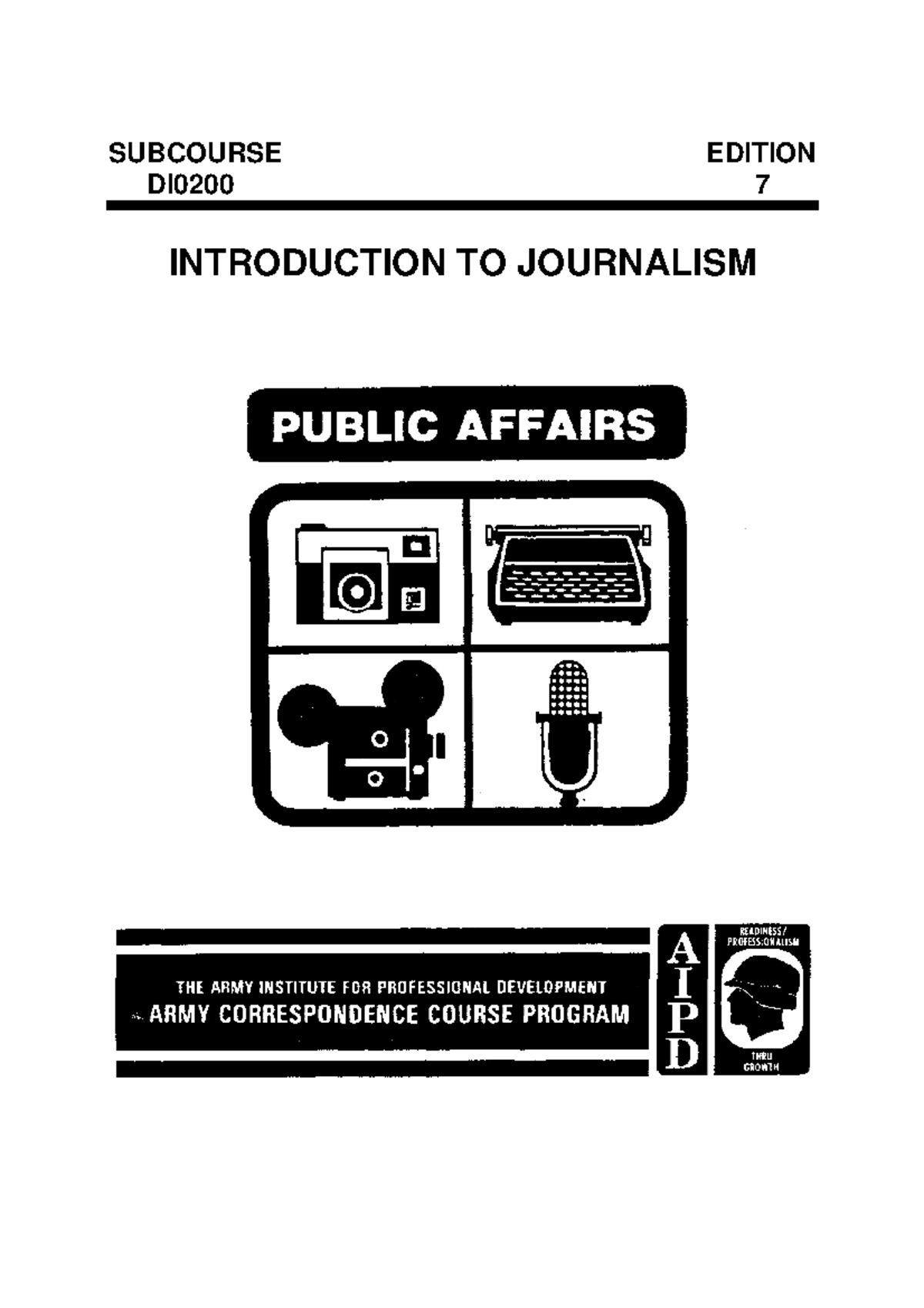 Journalism - SUBCOURSE EDITION DI0200 7 INTRODUCTION TO JOURNALISM US ...