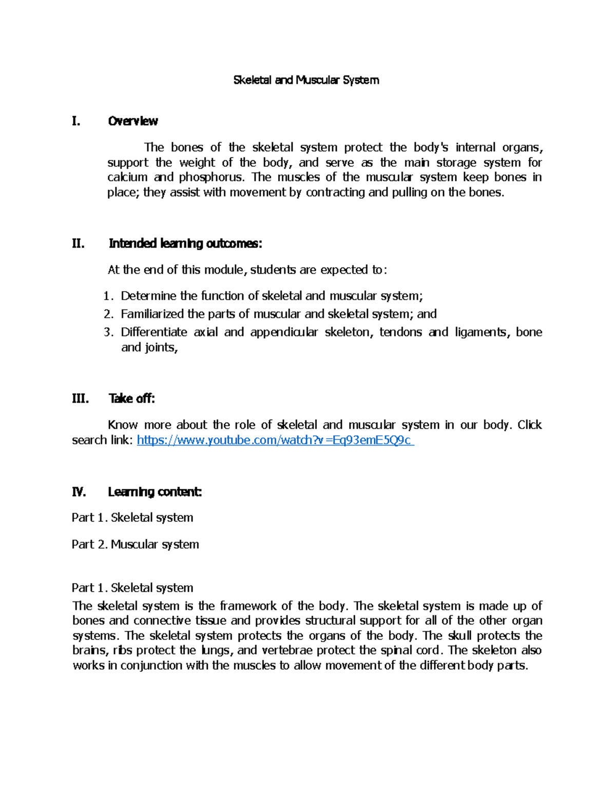 1. Skeletal and Muscular System - Overview The bones of the skeletal ...