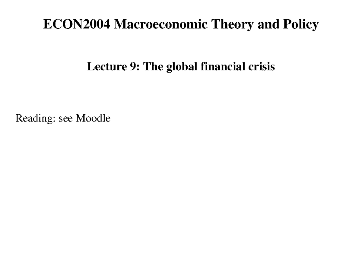 Lecture 09 - UCL Economics course - ECON2004 Macroeconomic Theory and Policy Lecture 9: The ...