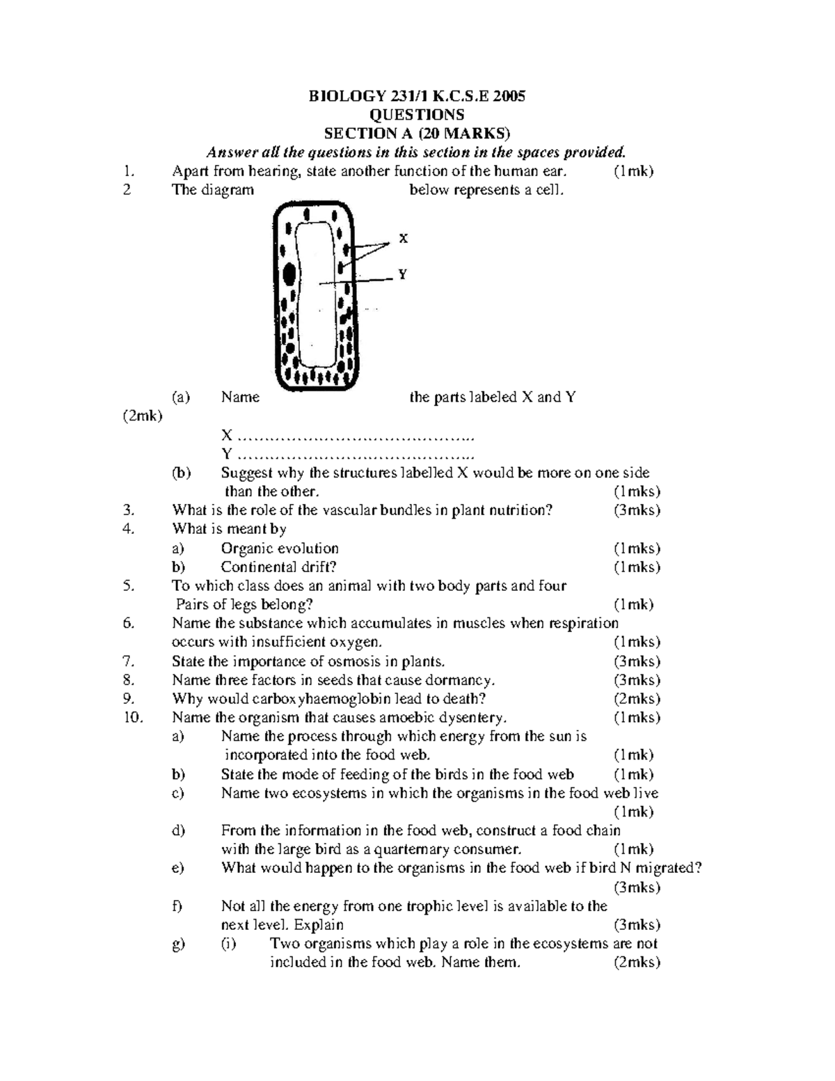 Kcse biology pp1 2004 - BIOLOGY 231/1 K.C.S 2005 QUESTIONS SECTION A ...