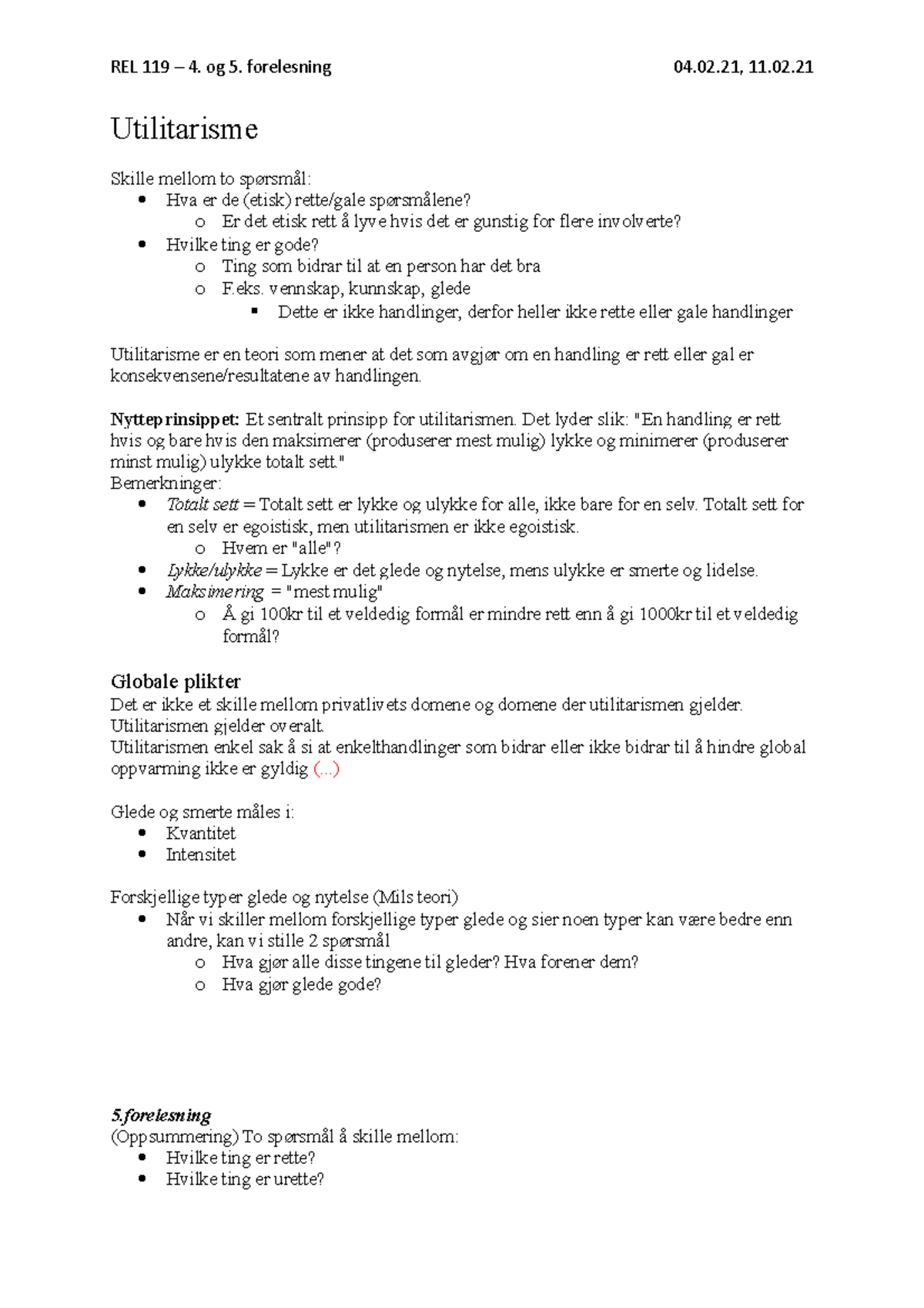 Utilitarisme - Forelesningsnotater 4, 5 - REL 119 – 4. og 5. forelesning 04.02, 11. Utilitarisme ...