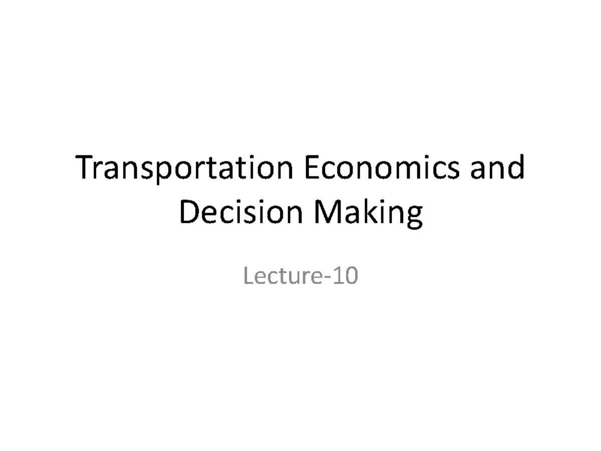 10v2BW Transportation Economics and decision making (notes ...