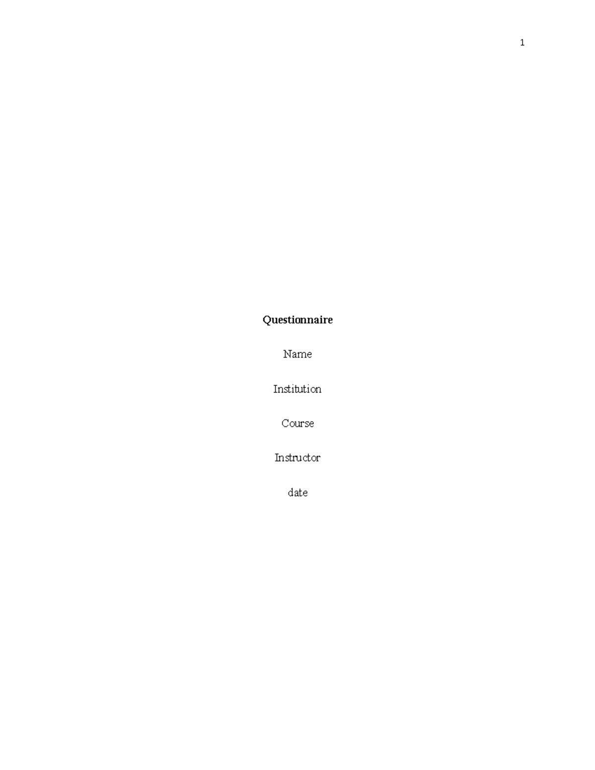 Questionnaire - assignment - 1 Questionnaire Name Institution Course ...