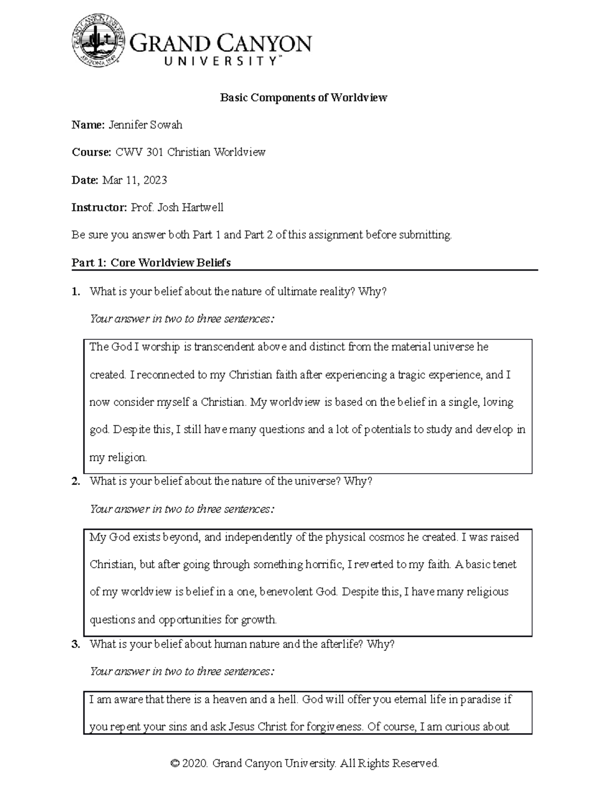 Basic Components of Worldview - Josh Hartwell Be sure you answer both ...