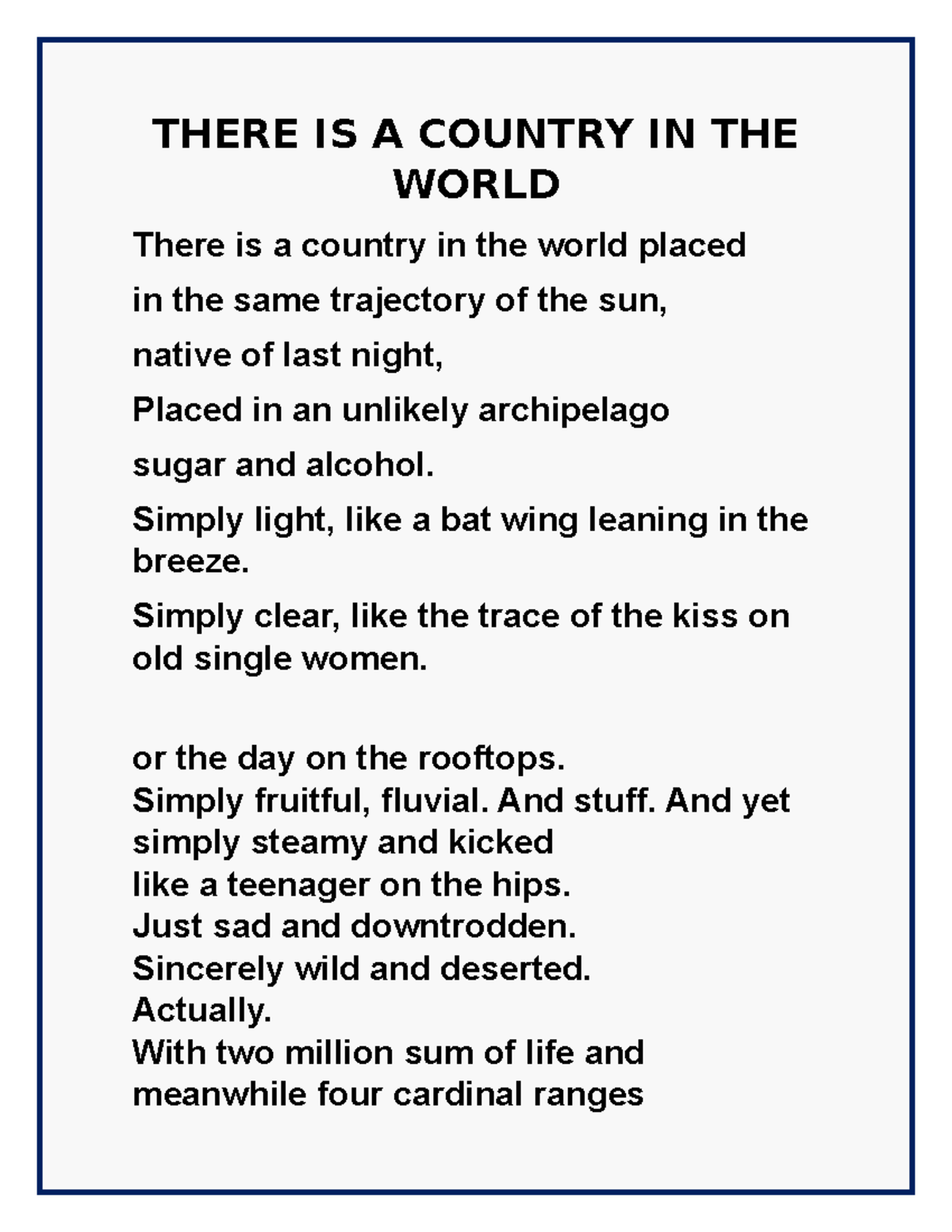Poema ingles - THERE IS A COUNTRY IN THE WORLD There is a country in ...