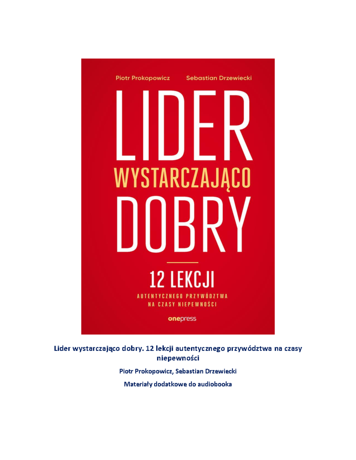 Lider-wystarczajaco-dobry - Lider wystarczająco dobry. 12 lekcji ...