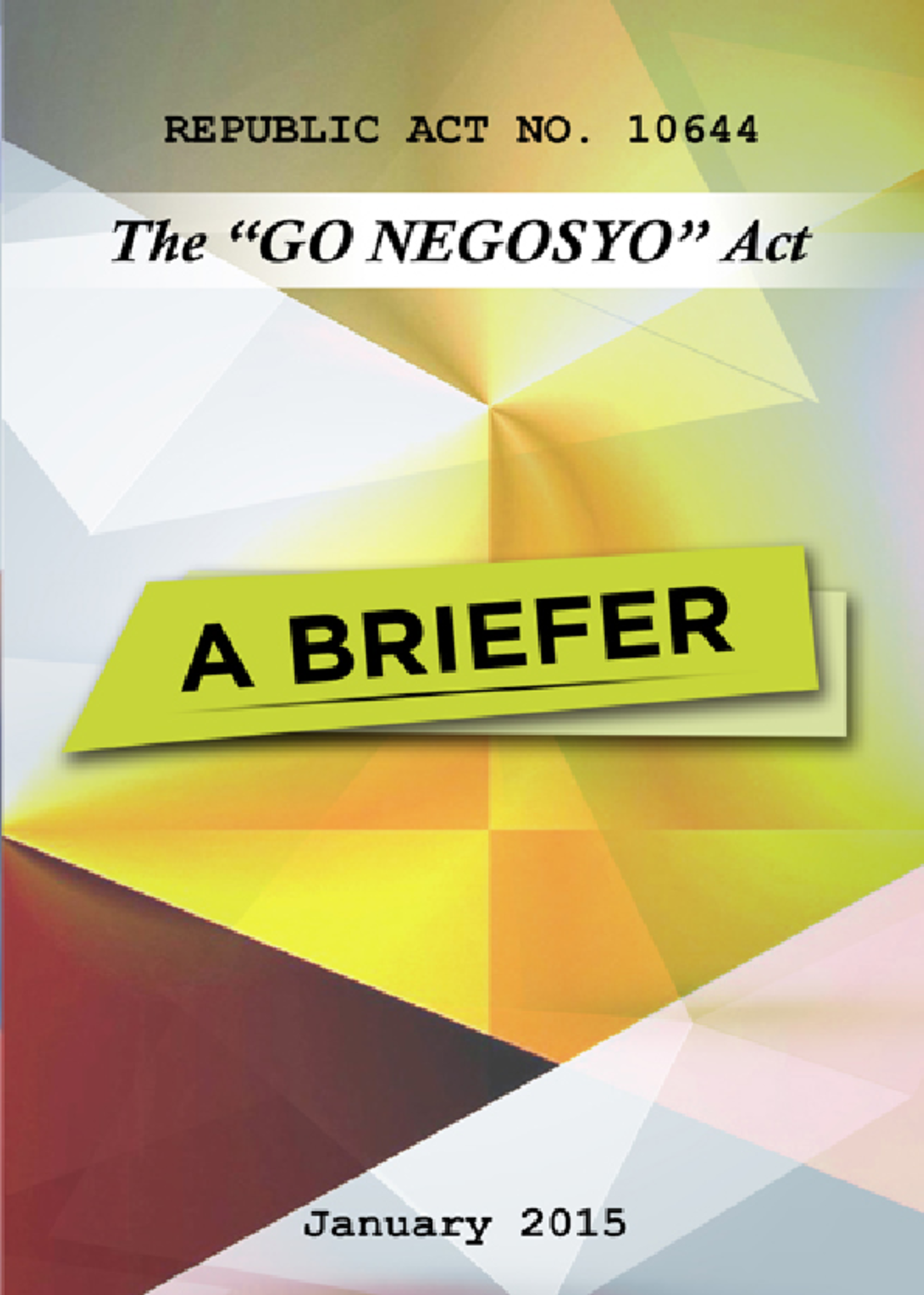 Go negosyo act briefer - Rule 2. Declaration of Policy and Other ...