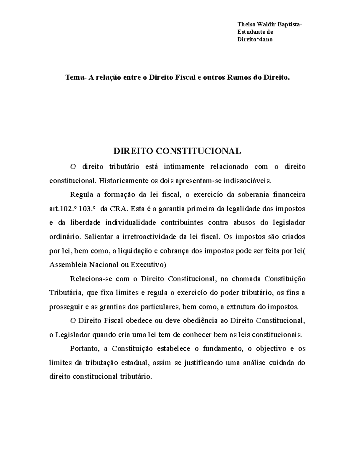 Trabalho Fiscal Kayove 1 - Estudante de Direito*4ano Tema- A relação ...