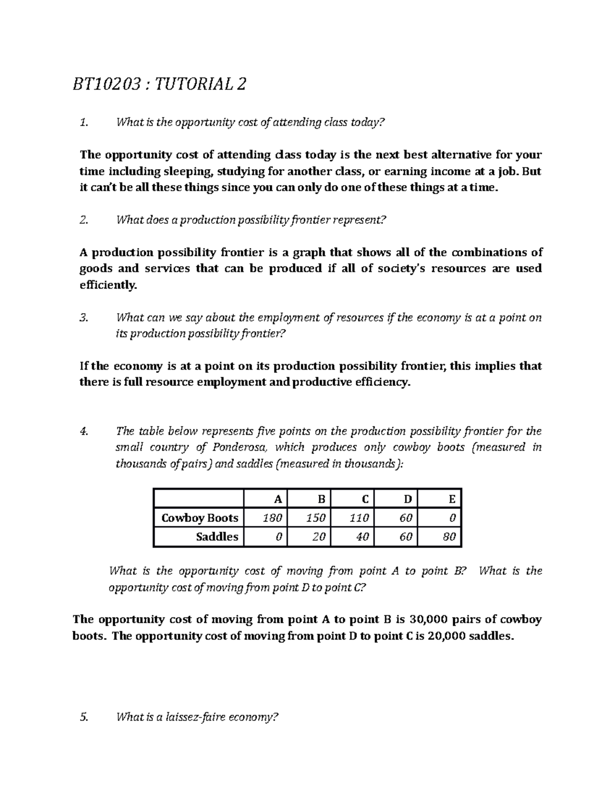 Tutorial 2 Answer - BT10203 : TUTORIAL 2 1. What is the opportunity cost of attending class ...