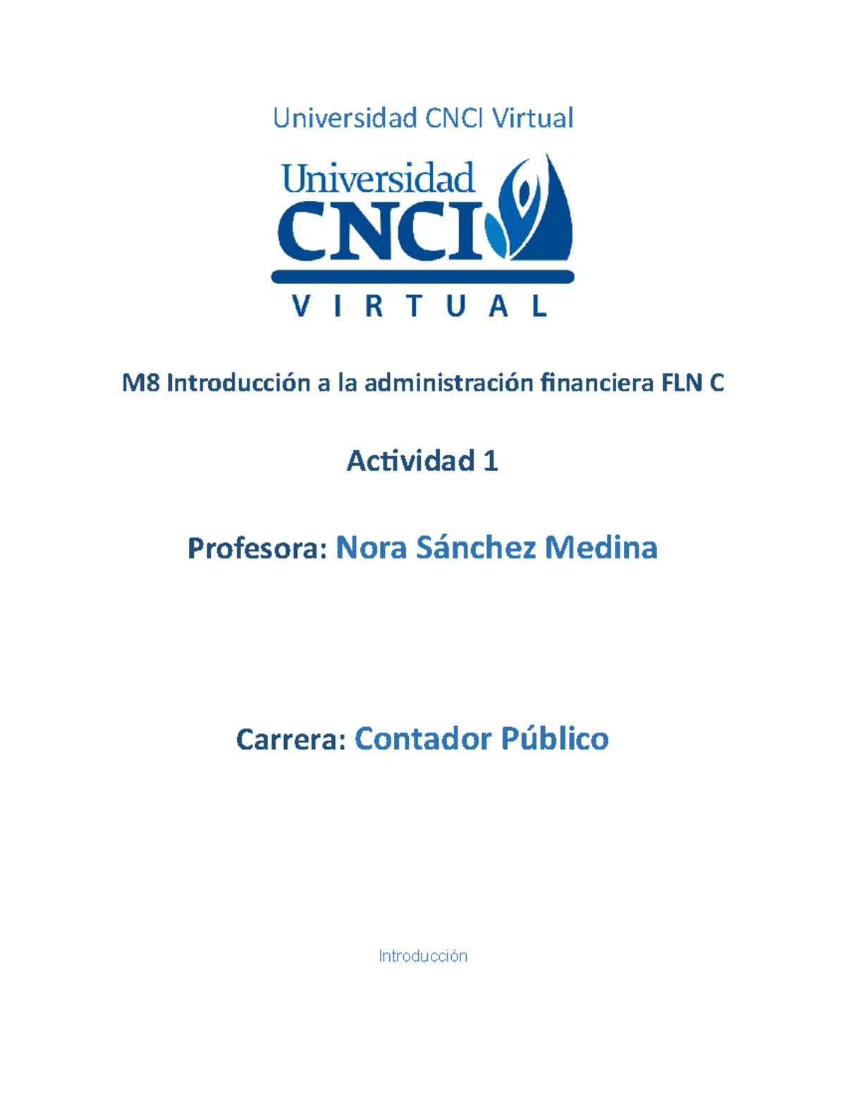 Actividad 1 - Universidad CNCI Virtual M8 Introducción a la administración financiera FLN C ...