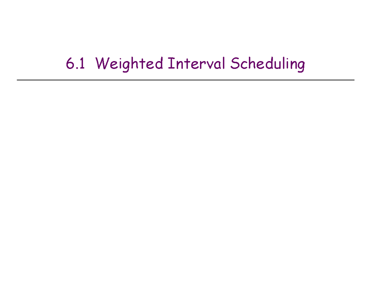 06dp-sched - Daa - 6 Weighted Interval Scheduling Weighted Interval ...