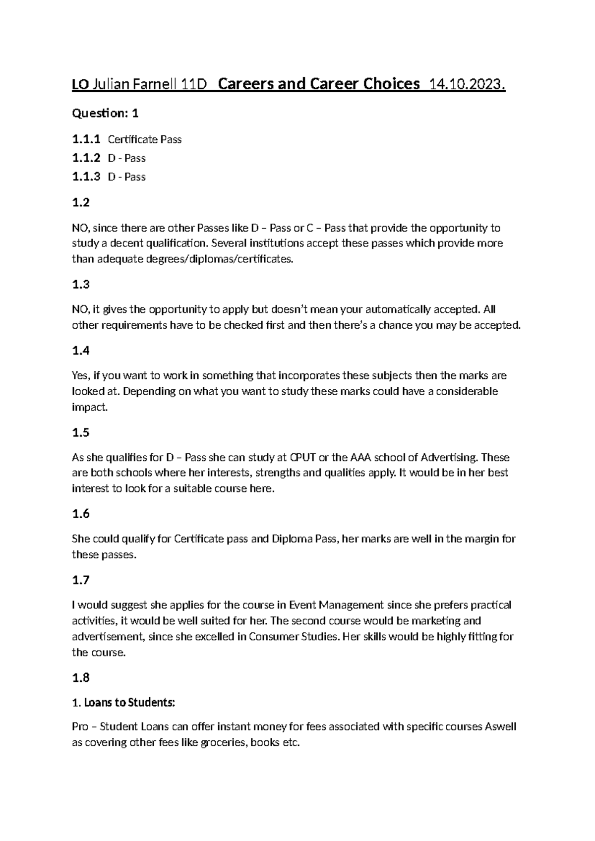 Careers and Career choices - 10. Question: 1 1.1 Certificate Pass 1.1 D ...