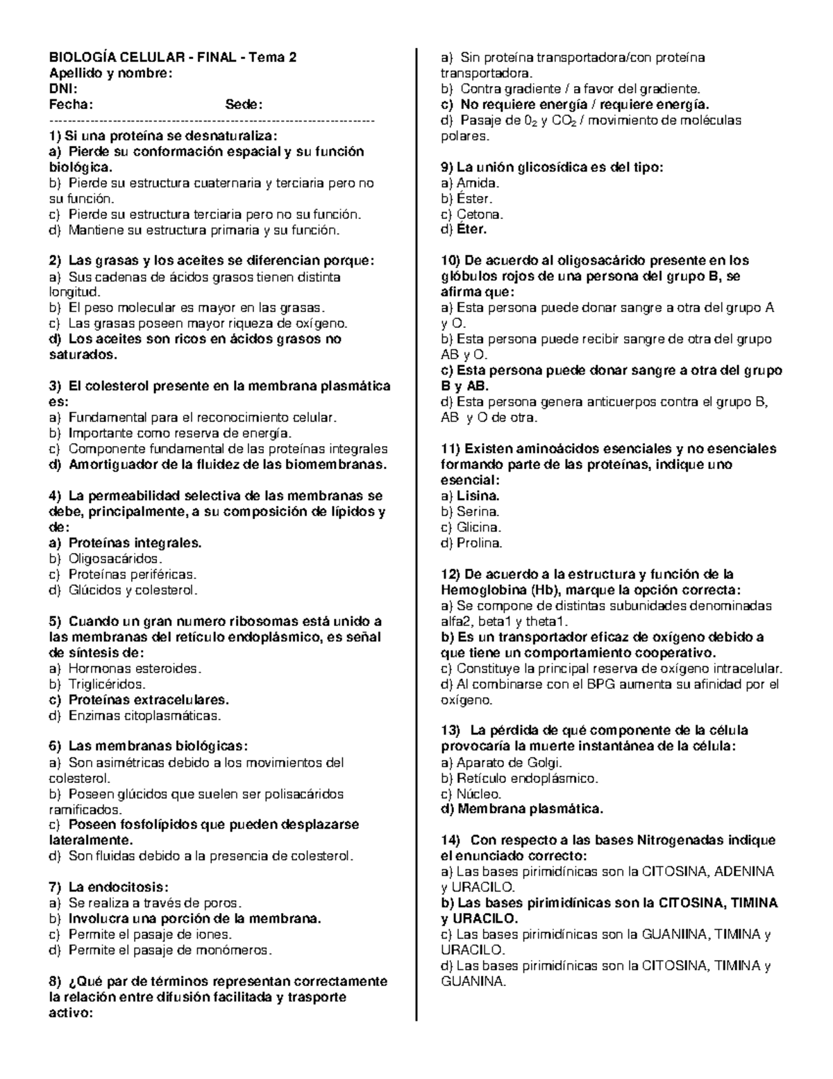 Final 2C 2021 tema 2 CON Respuestas - BIOLOGÍA CELULAR - FINAL - Tema 2 ...