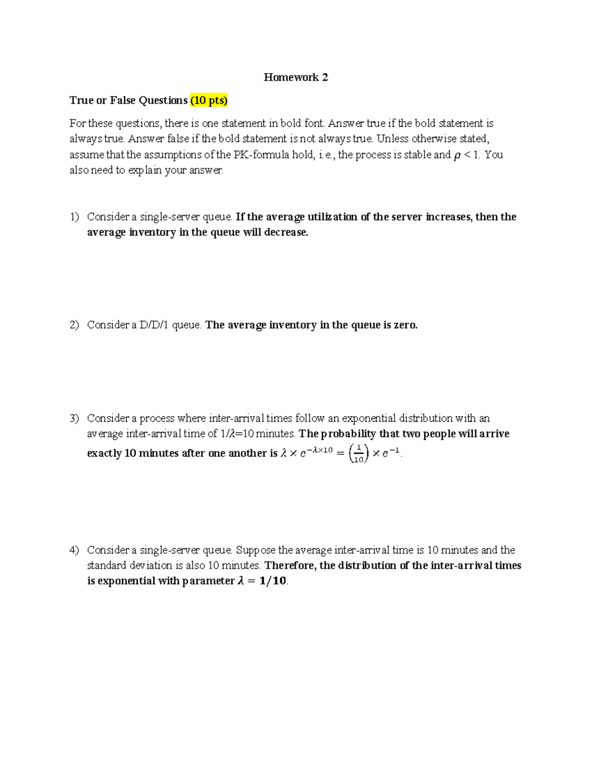 Assignment 2 - Homework 2 True or False Questions (10 pts) For these questions, there is one ...