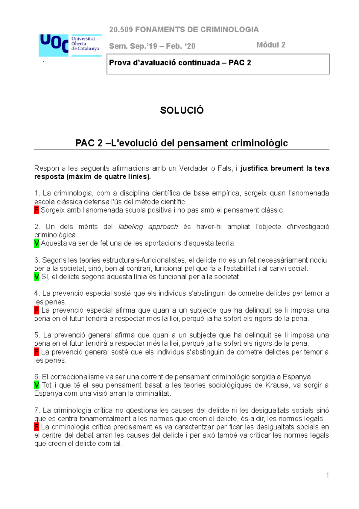 Solucio¿ PAC 2 - 20 FONAMENTS DE CRIMINOLOGIA Sem. Sep.’19 – Feb. ‘20 Mòdul 2 Prova d’avaluació ...