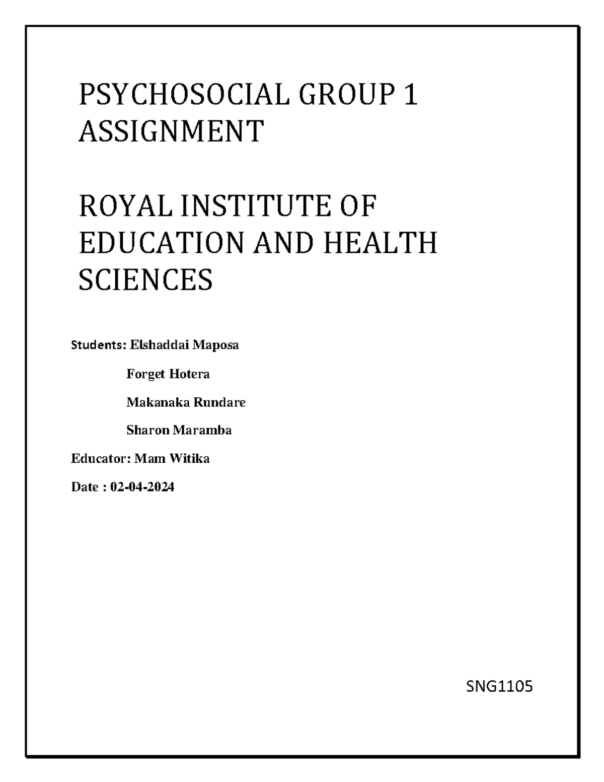 Assignment psychosocial - Students: Elshaddai Maposa Forget Hotera Makanaka Rundare Sharon ...