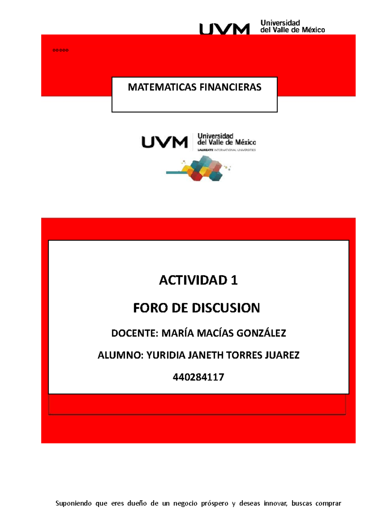 A#1 YJTJ - MATEMATICAS FINANCIERAS - ®®®®® Suponiendo que eres dueño de ...