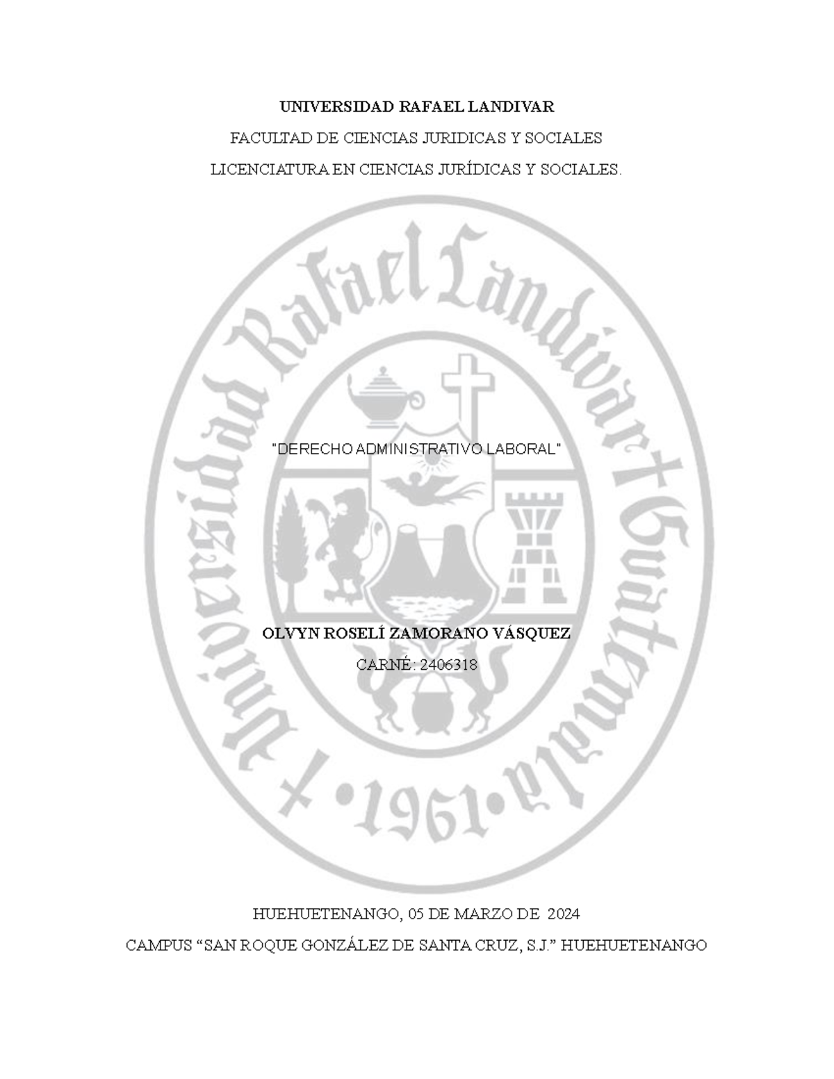 Administrativo Laboral - UNIVERSIDAD RAFAEL LANDIVAR FACULTAD DE CIENCIAS JURIDICAS Y SOCIALES ...
