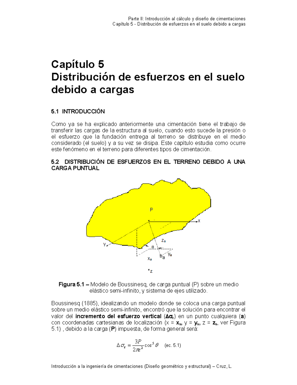 Capítulo 5 - Distribución de esfuerzos en el suelo debido a cargas - Capítulo 5 - Distribución ...