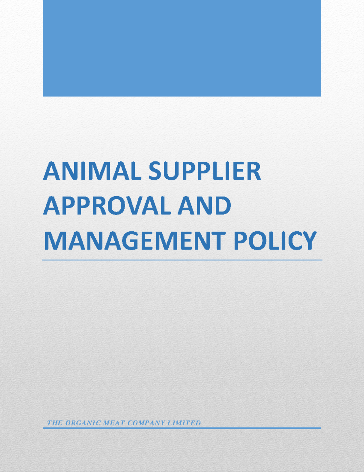 Animal Supplier Management & Approval Policy - ANIMAL SUPPLIER APPROVAL ...