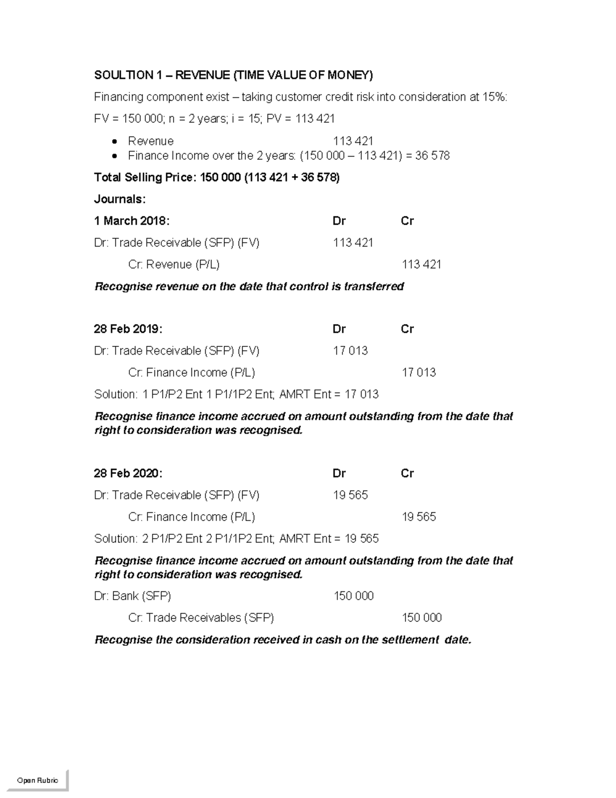 Revenue Soultion 1 - SOULTION 1 – REVENUE (TIME VALUE OF MONEY) Financing component exist ...